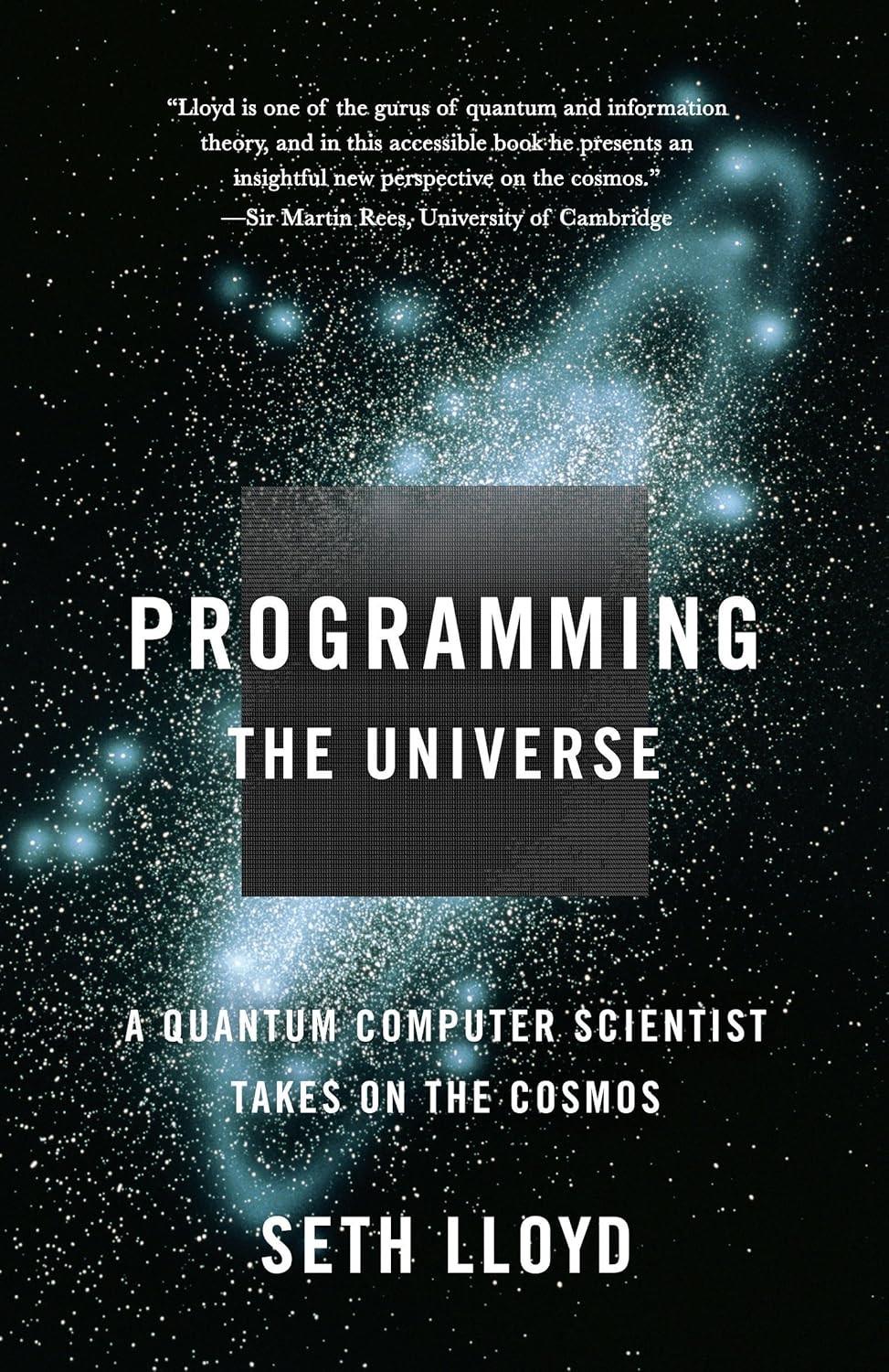 Programming the Universe: A Quantum Computer Scientist Takes on the ...