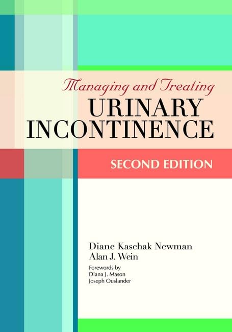 Managing & Treating Urinary Incontinence: 9781932529210: Medicine ...