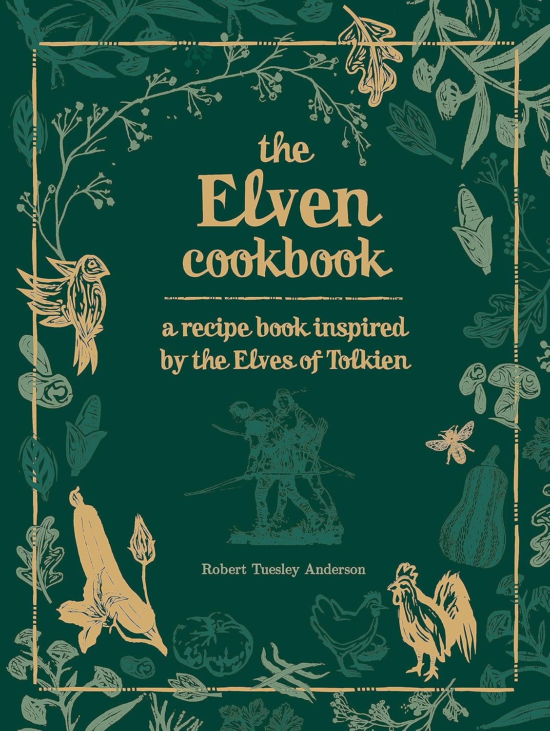 The Elven Cookbook: A Recipe Book Inspired by the Elves of Tolkien ...