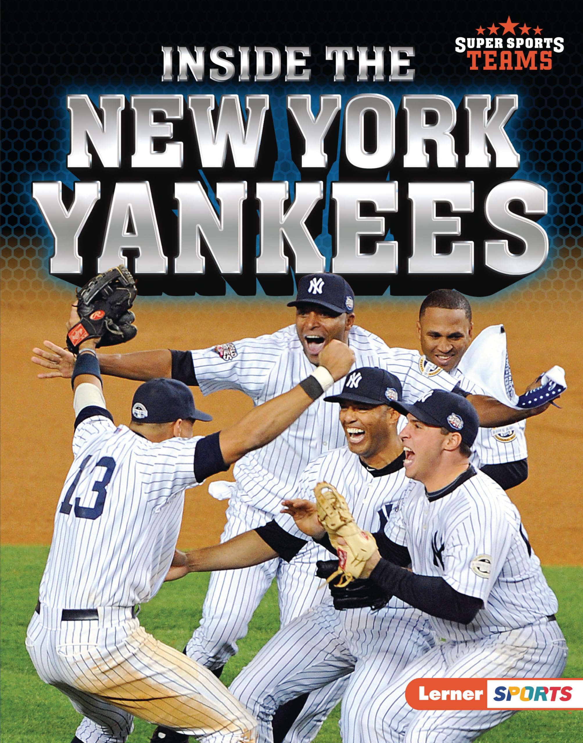 Inside the New York Yankees (Super Sports Teams (Lerner ™ Sports ...