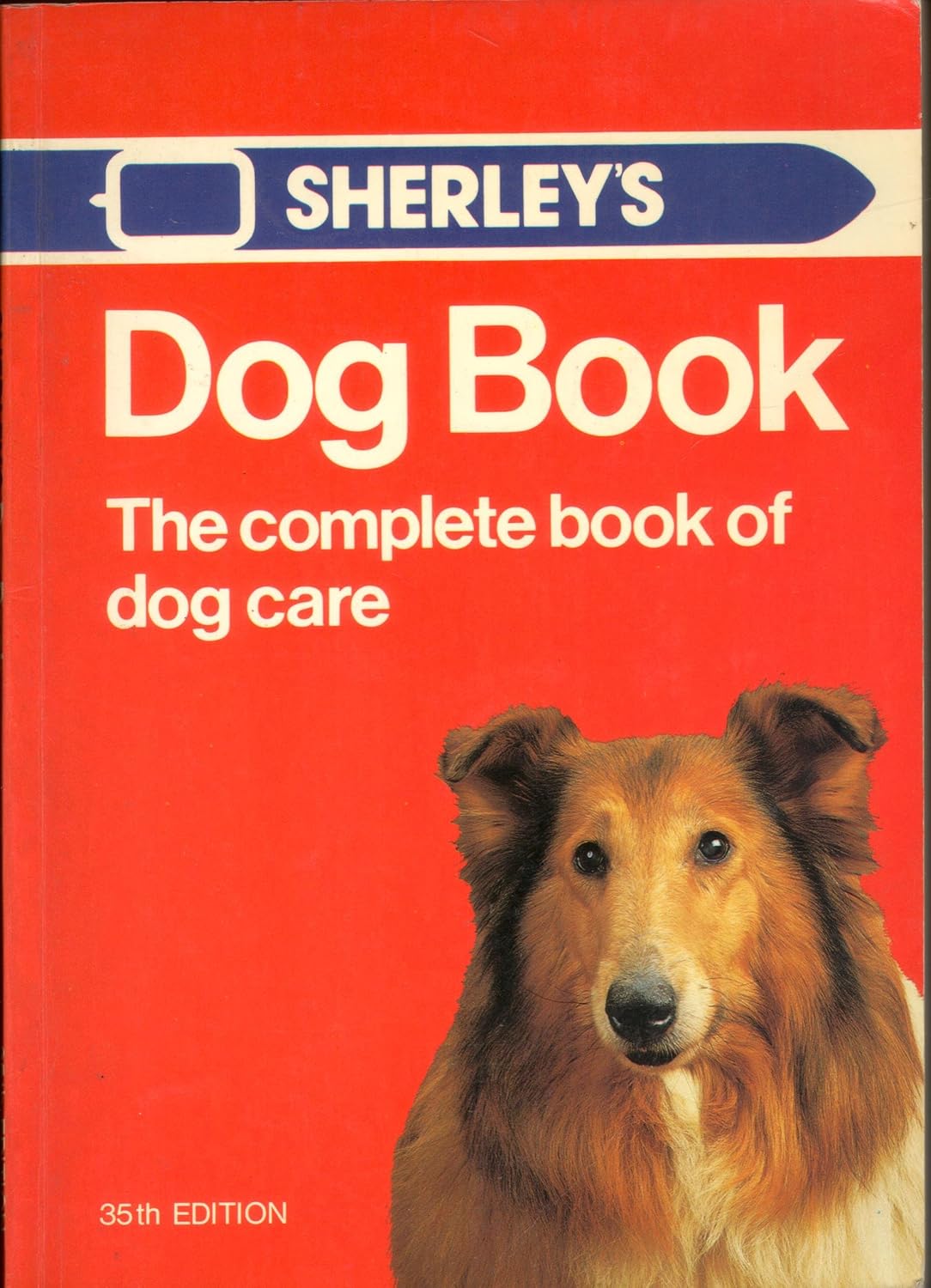 Complete Book of Dog Care: Written by a Vetrienery Surgeon ...