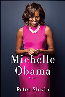 Michelle Obama: A Life: Slevin, Peter: 9780307958822: Amazon.com: Books