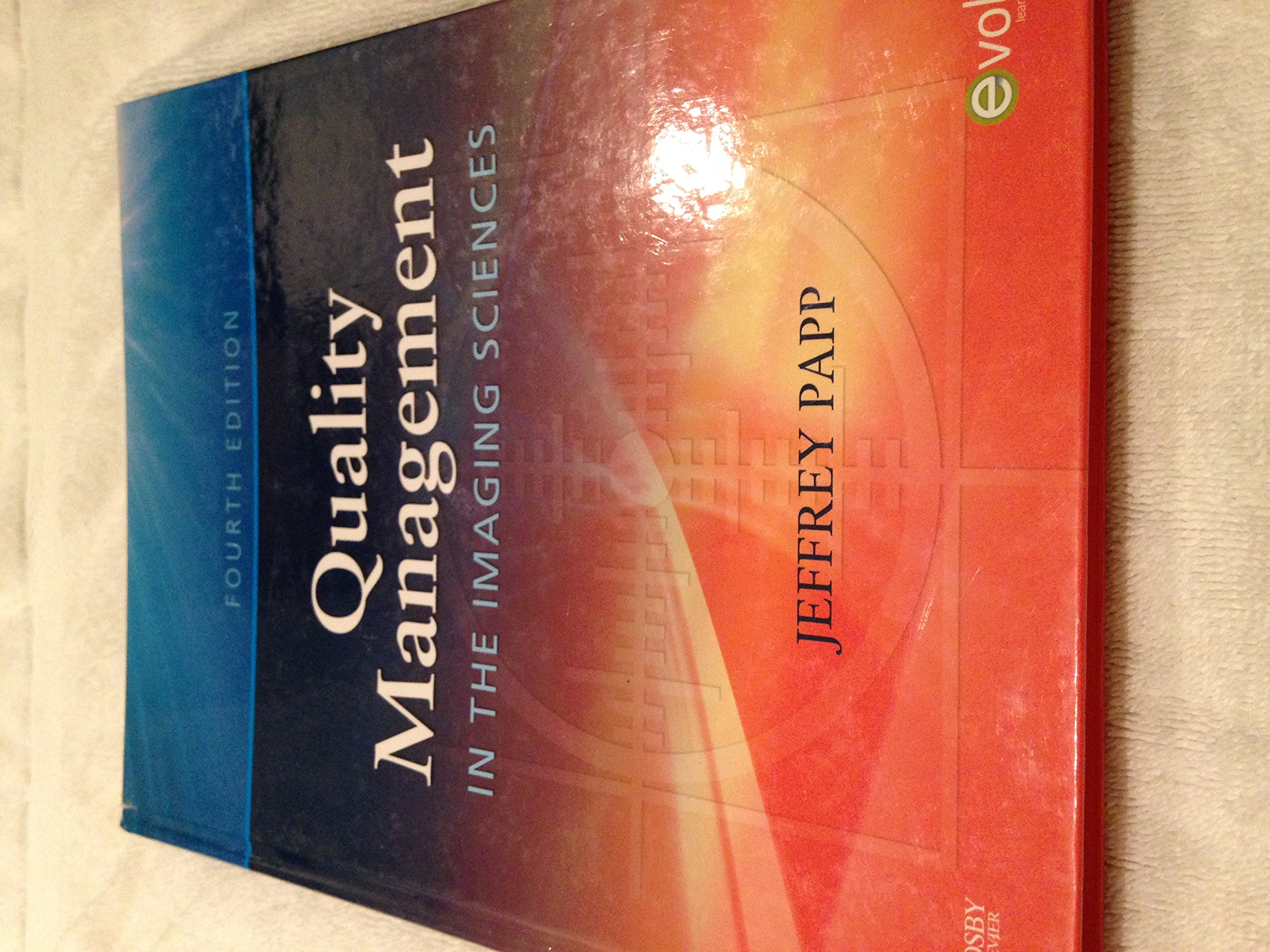 Amazon | Quality Management in the Imaging Sciences, 4e | Papp PhD RT(R ...