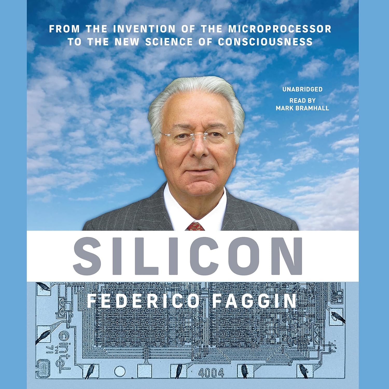 Silicon: From the Invention of the Microprocessor to the New Science of ...
