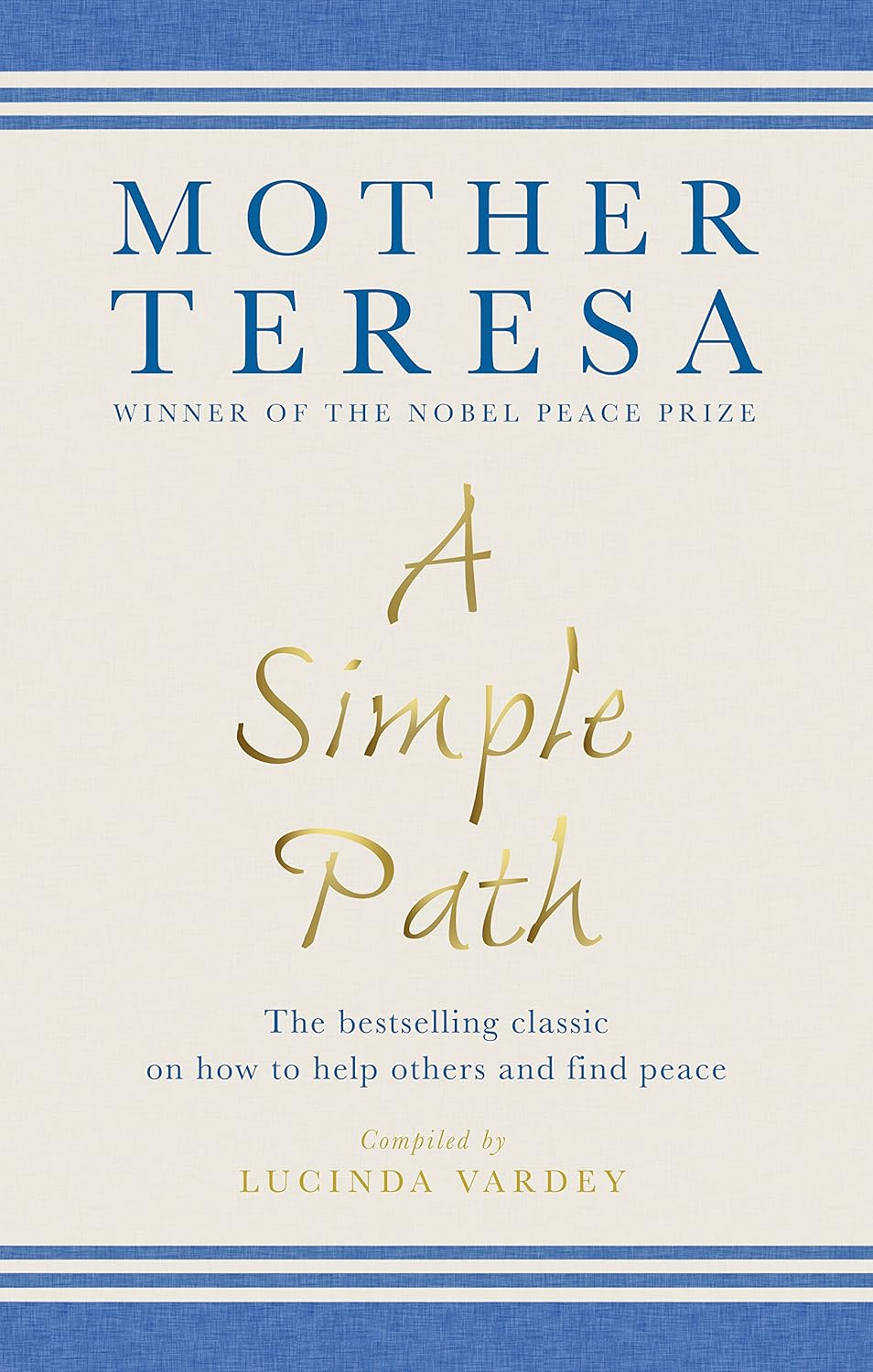 A Simple Path: The bestselling classic on how to help others and find ...