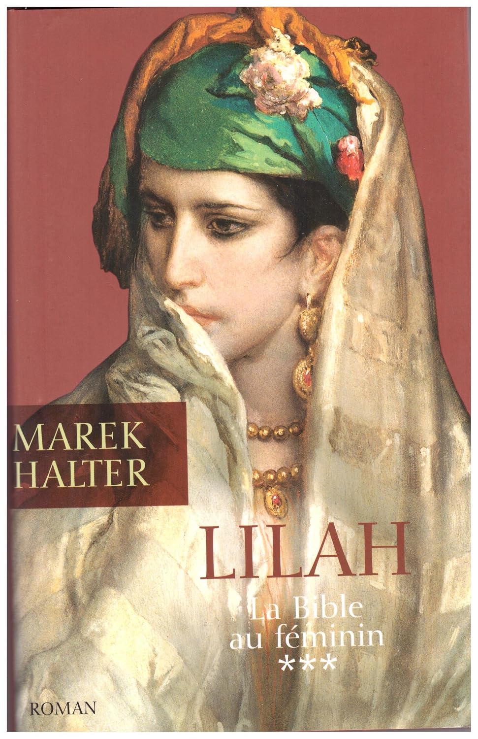 Amazon.fr - Lilah (La Bible au féminin) - Halter, Marek - Livres