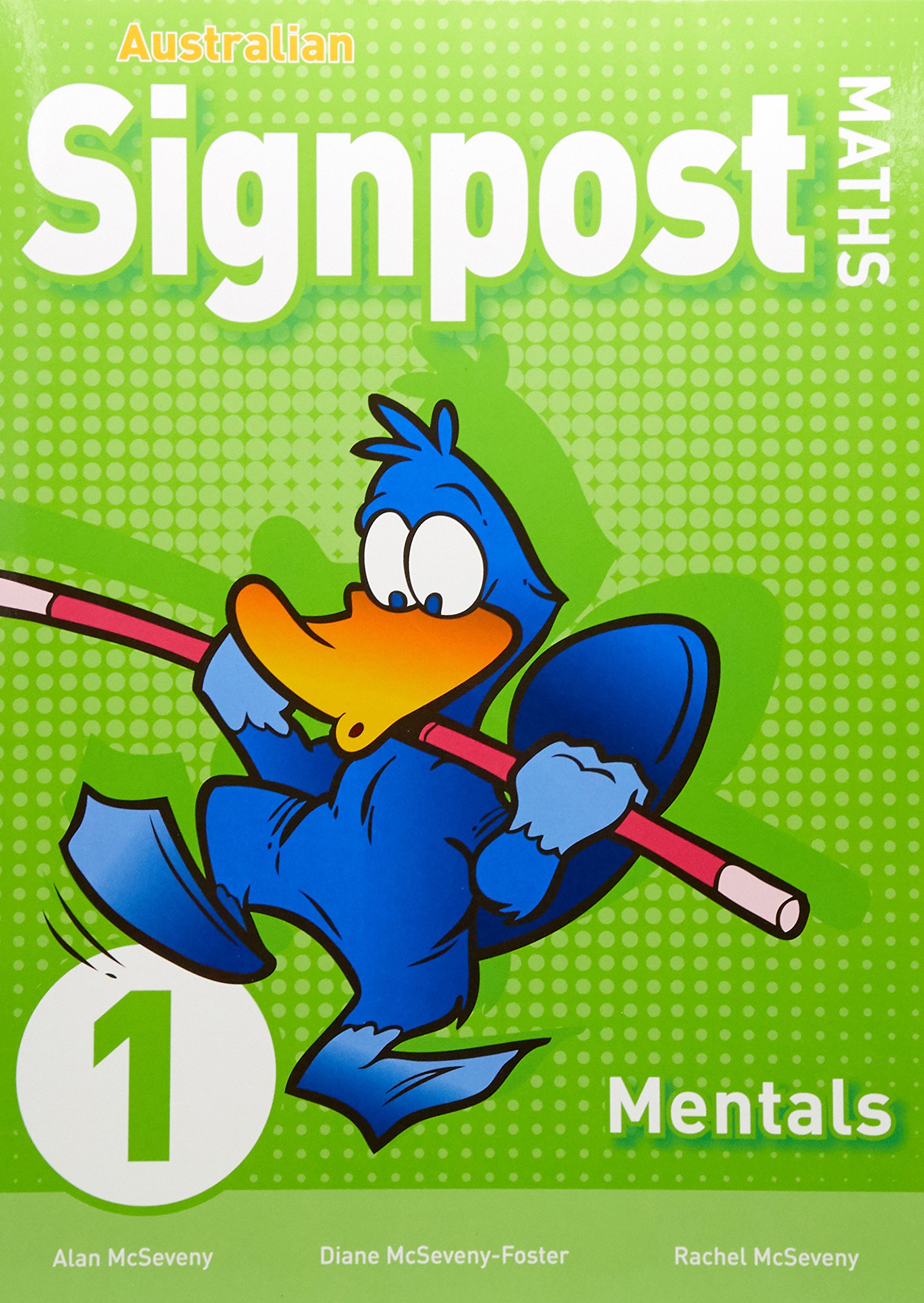 Australian Signpost Maths 1 Mentals: Alan McSeveny: 9781488621772 ...