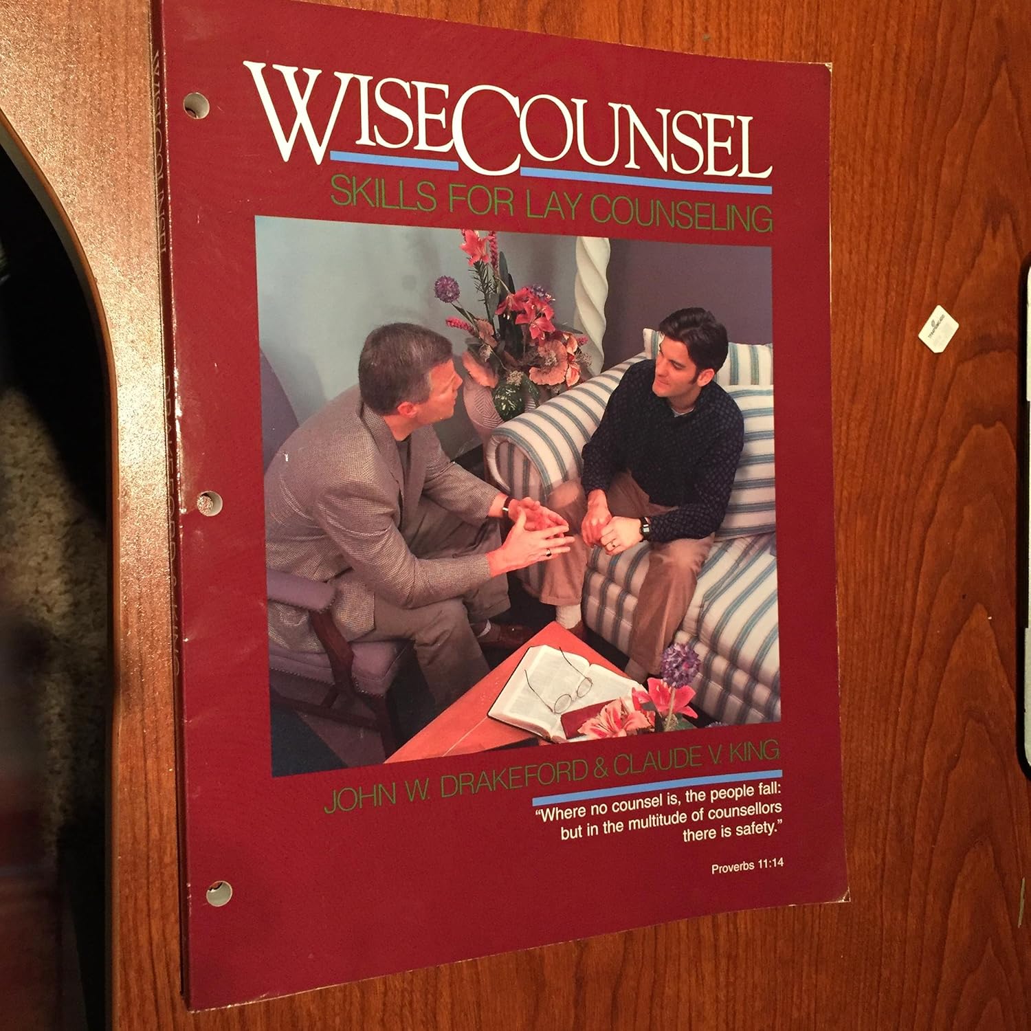 Wise Counsel : Skills for Lay Counseling: John W. Drakeford and Claude ...