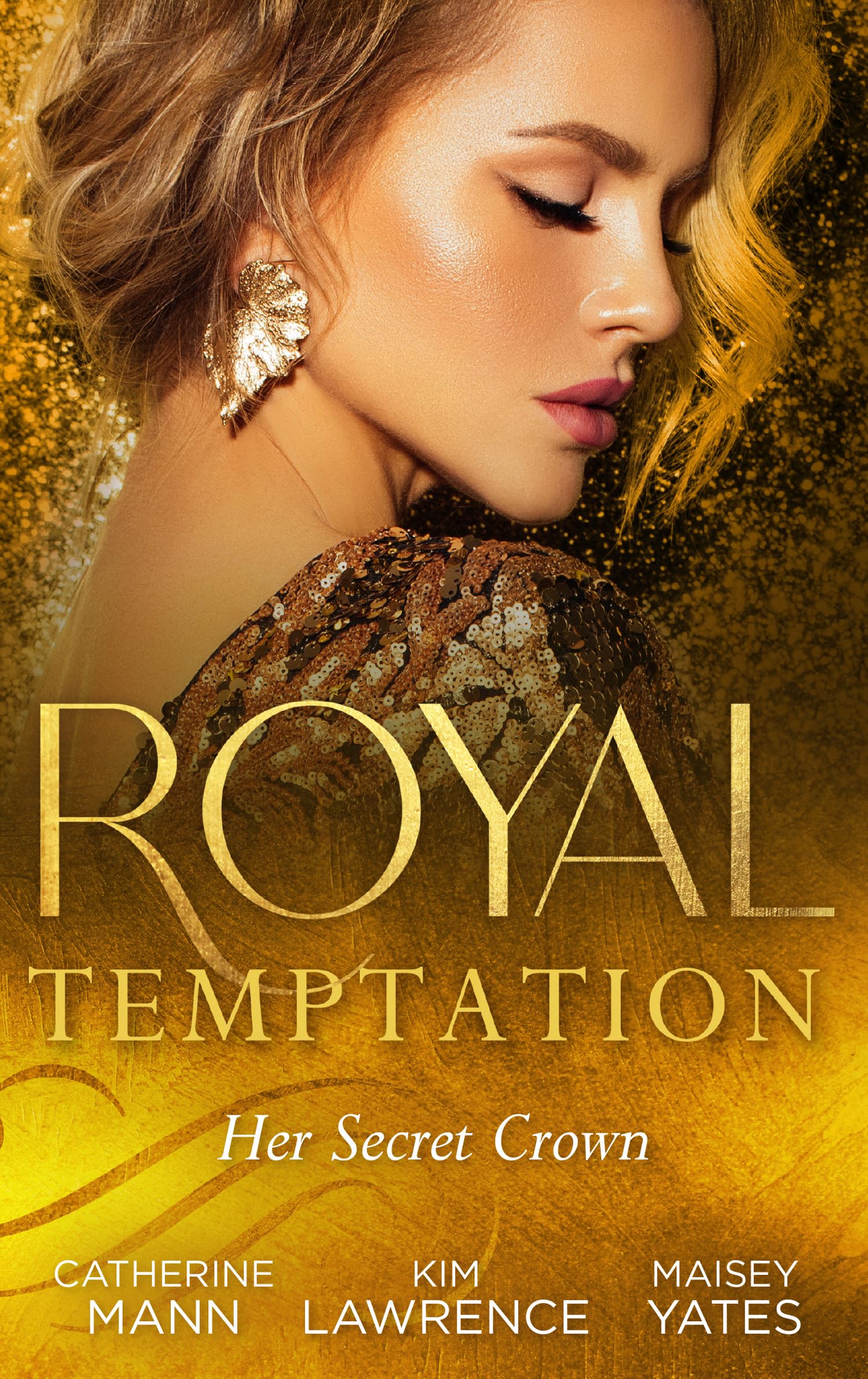 Royal Temptation: Her Secret Crown: The Tycoon Takes a Wife / A Ring to ...
