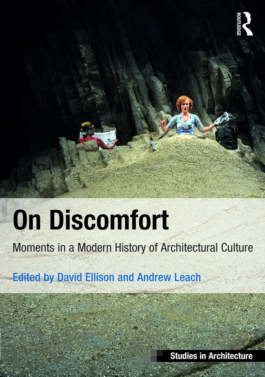 On Discomfort: Moments in a Modern History of Architectural Culture ...