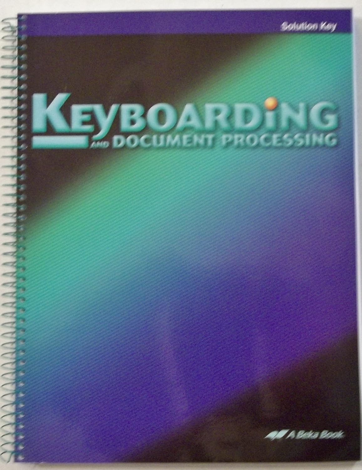 A Beka Keyboarding and Document Processing Solution Key: Monica Percival: Amazon.com: Books