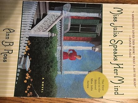 Amazon.com: Miss Julia Speaks Her Mind: A Novel: 9780688177751: Ross ...