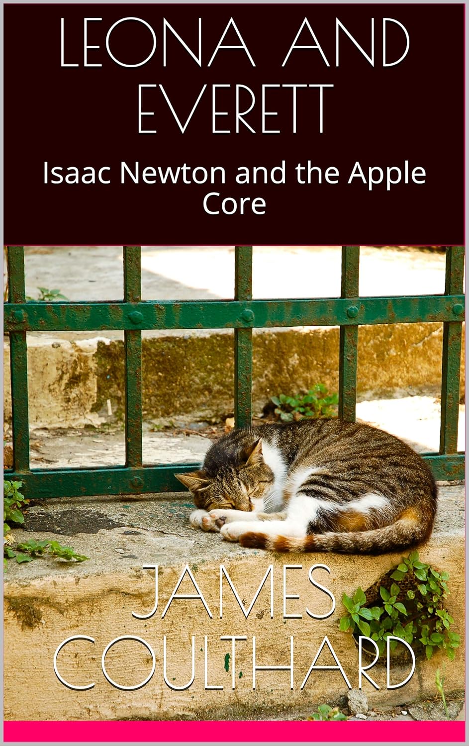 Amazon.com: LEONA AND EVERETT: Isaac Newton and the Apple Core (SNEAKY MATH AND PHYSICS) eBook ...
