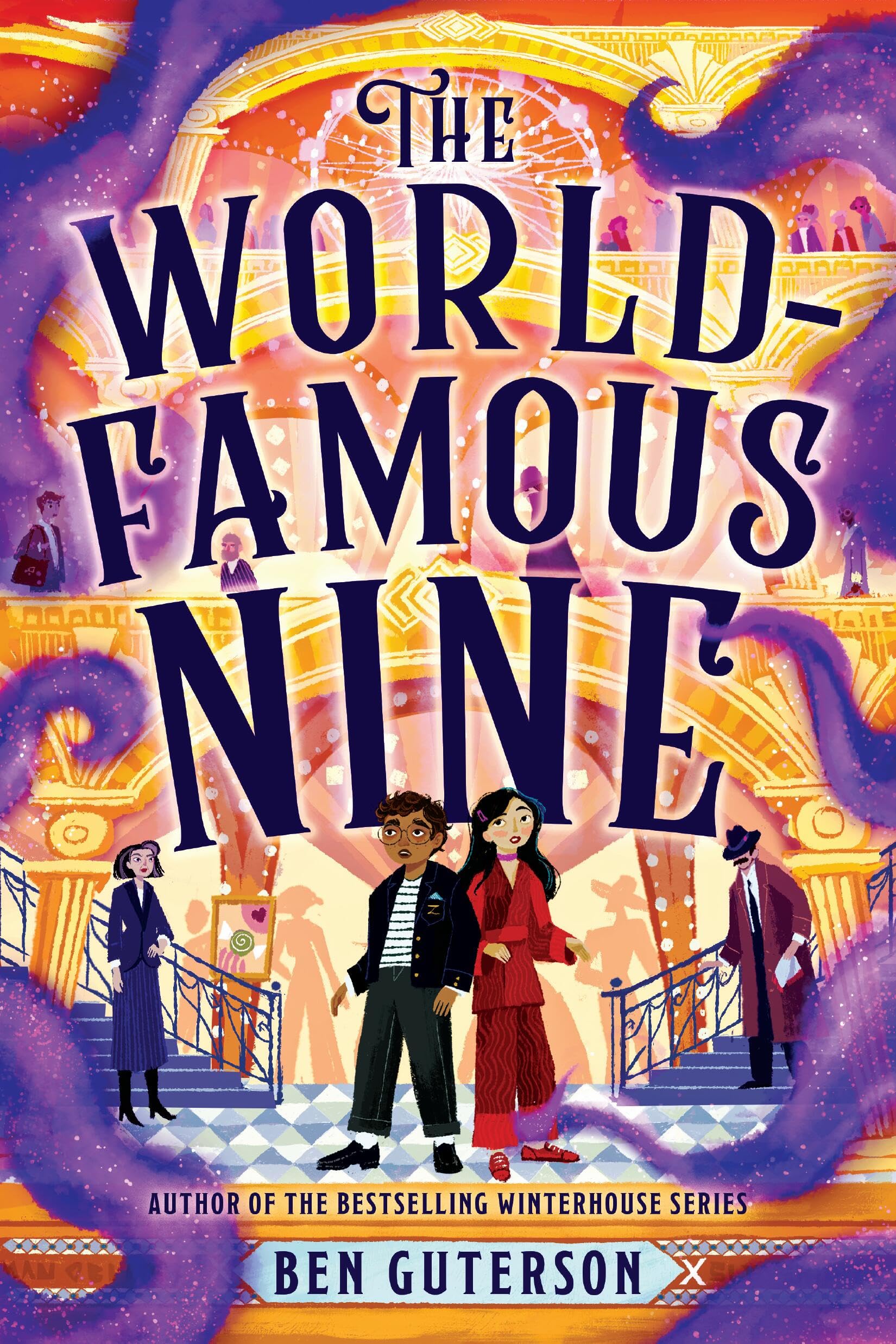 The World-Famous Nine (The World-Famous Nine, 1): Guterson, Ben, Kister ...