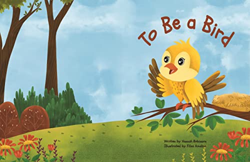 Amazon.com: To Be a Bird - A Bird story book for kids 1- 6 years old ...