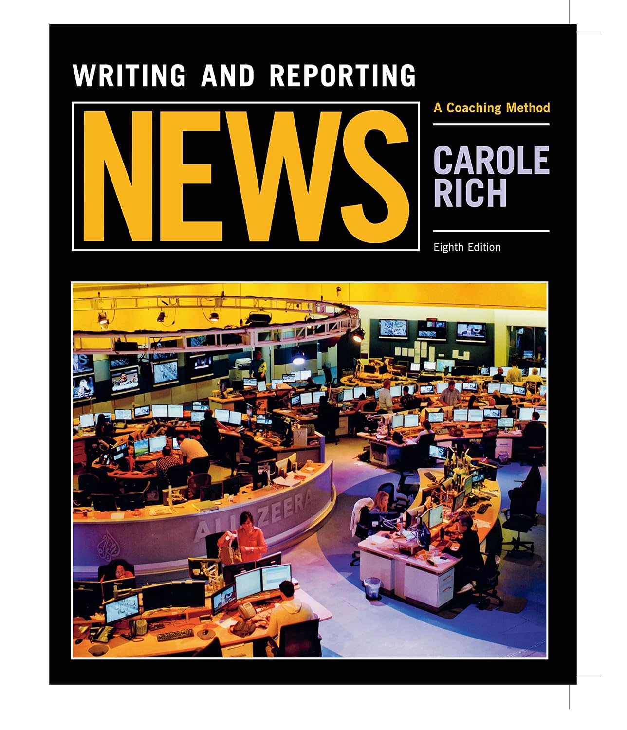 Writing and Reporting News: A Coaching Method (Mass Communication and ...