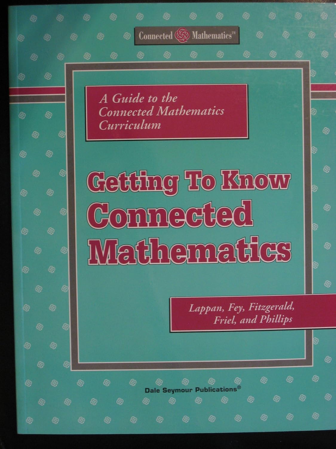 Getting to Know Connected Mathematics: A Guide to the Connected ...