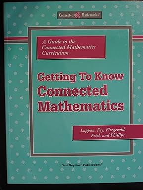 Getting to Know Connected Mathematics: A Guide to the Connected ...