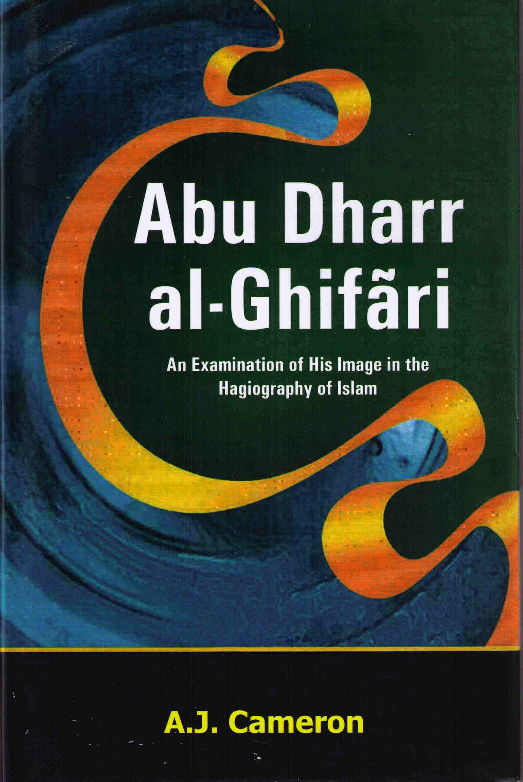 Abu Dharr Al-Ghifari: Alan John Cameron: 9788174355447: Amazon.com: Books