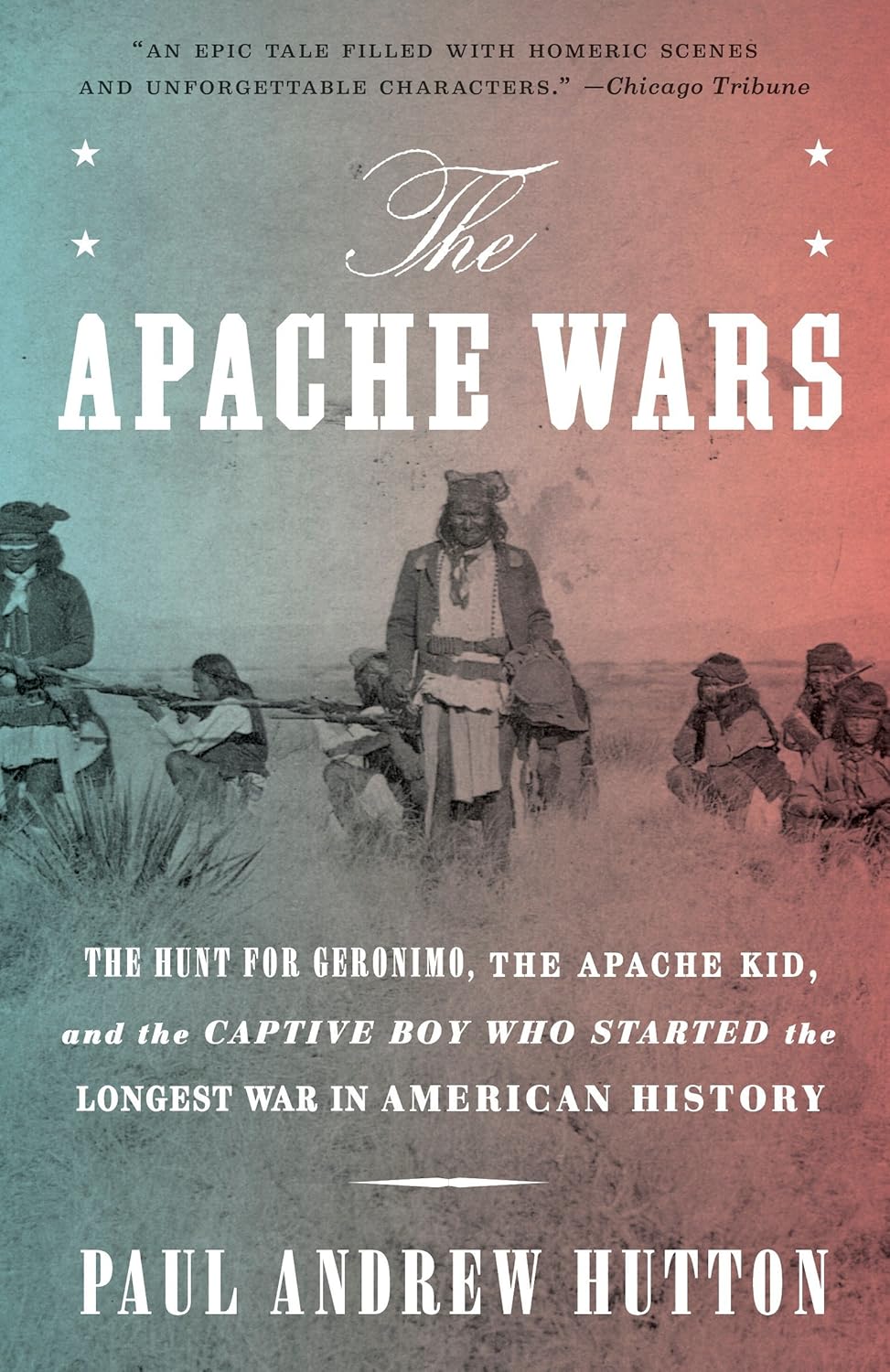 Amazon.com: The Apache Wars: The Hunt for Geronimo, the Apache Kid, and ...