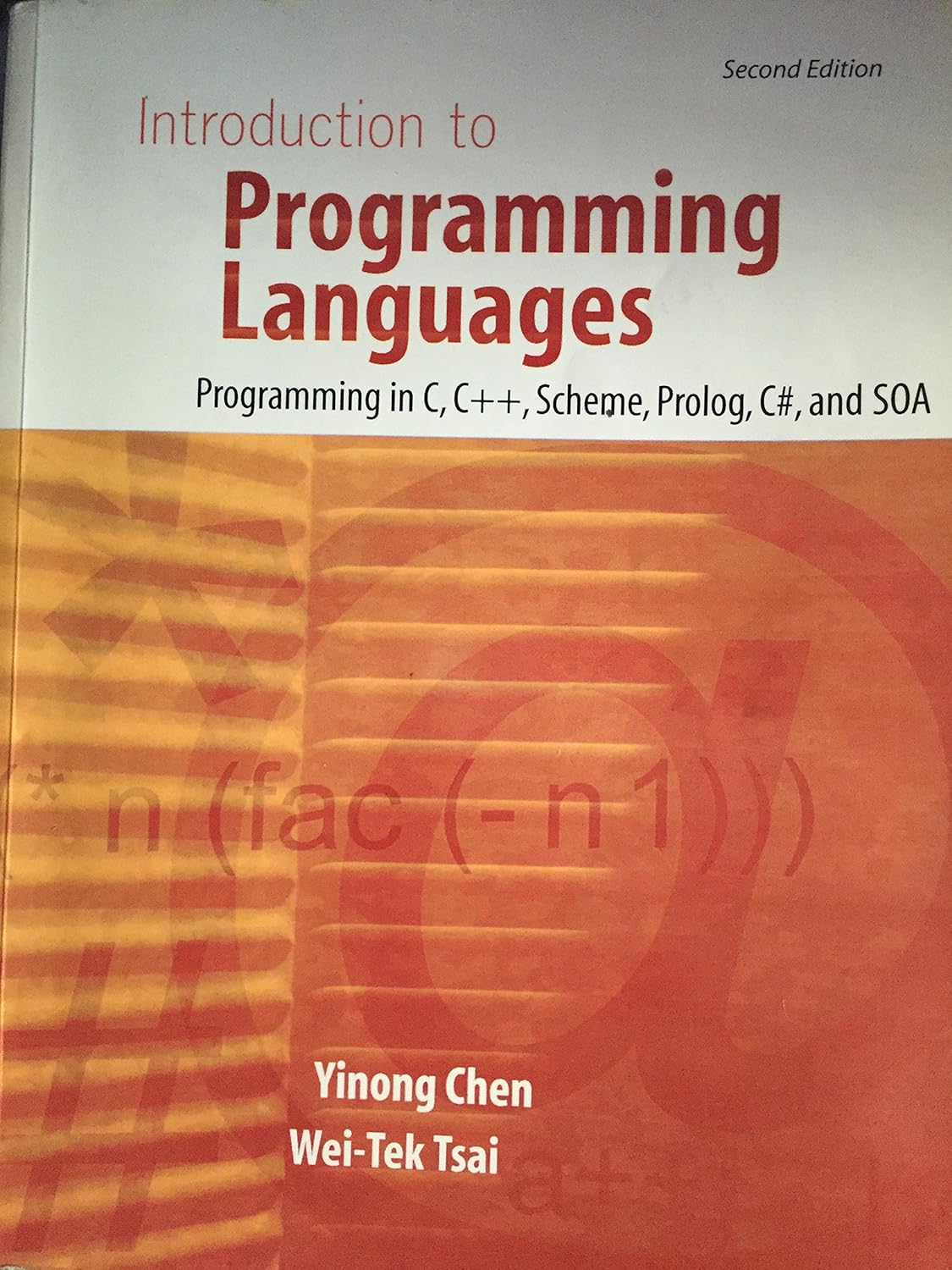 Introduction To Programming Languages Principles C C Scheme And Prolog Chen Yinong