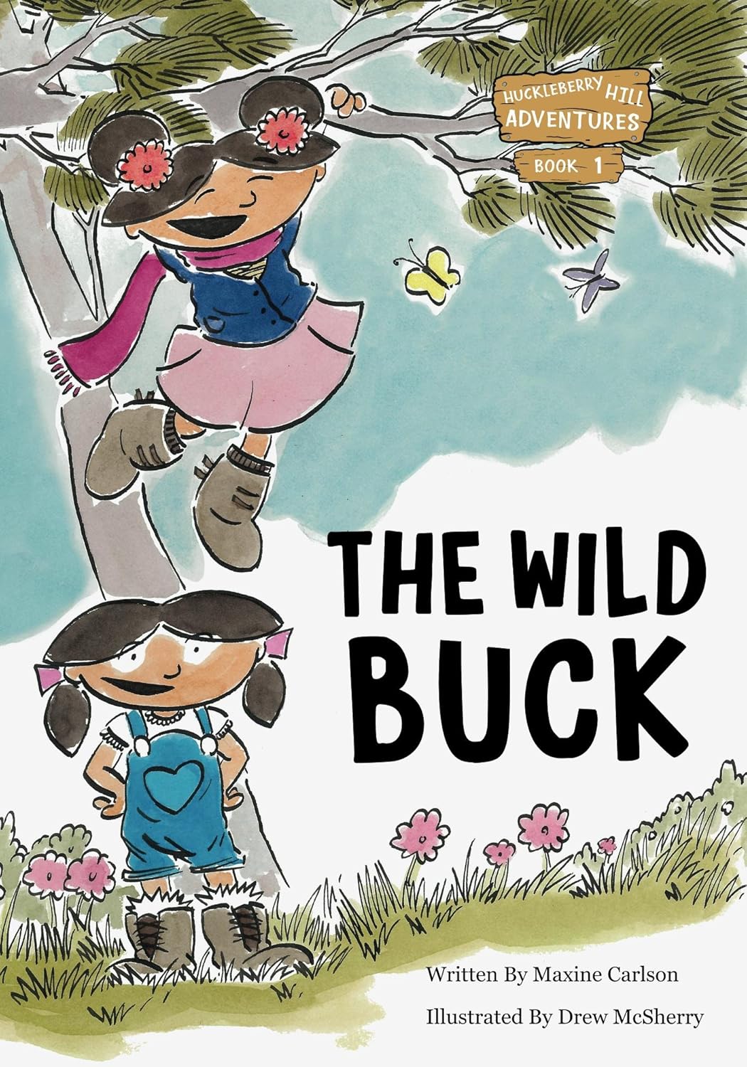 The Wild Buck (Book 1 of the Huckleberry Hill Adventure Series ...