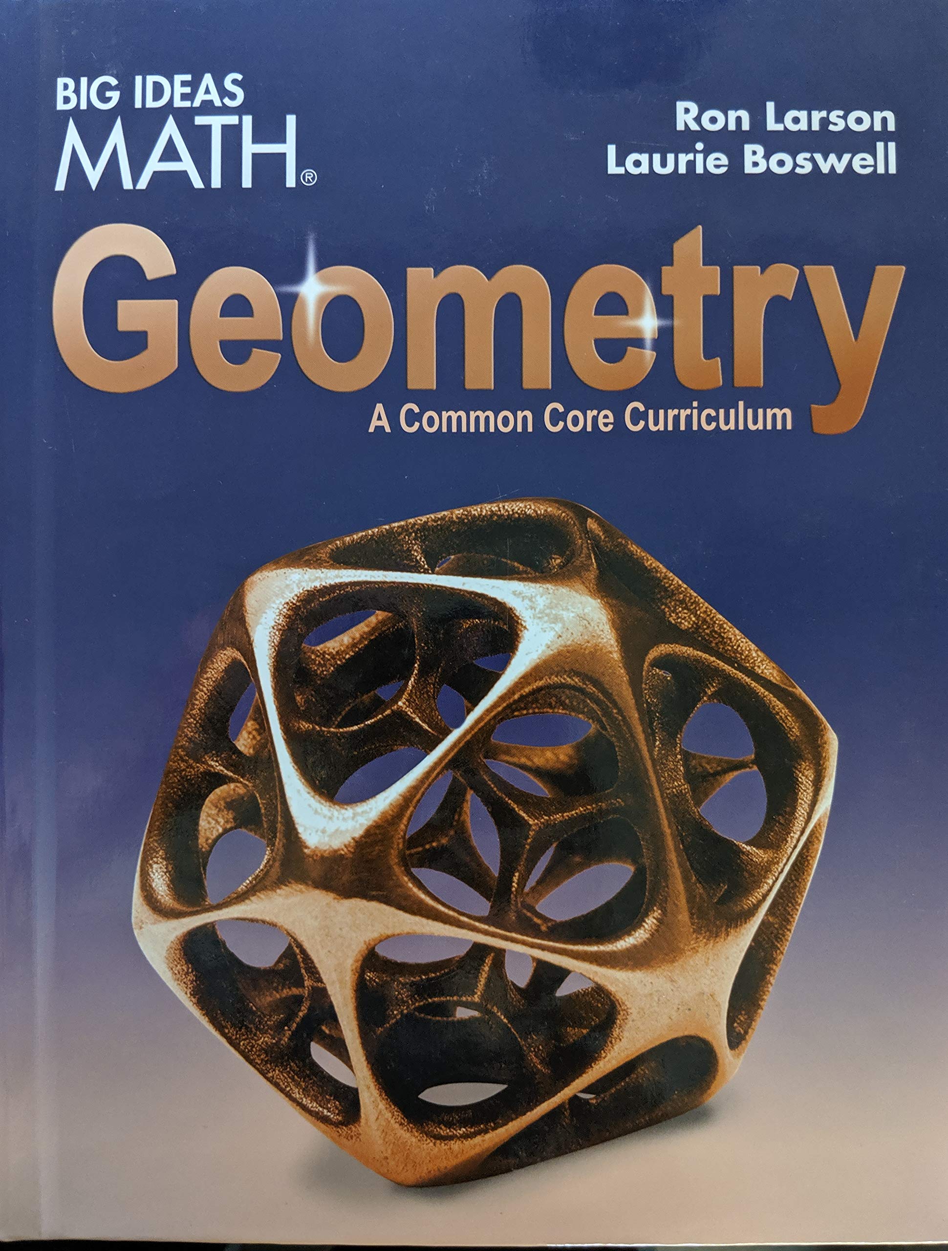 Big Ideas Math Geometry: A Common Core Curriculum, Student Edition ...