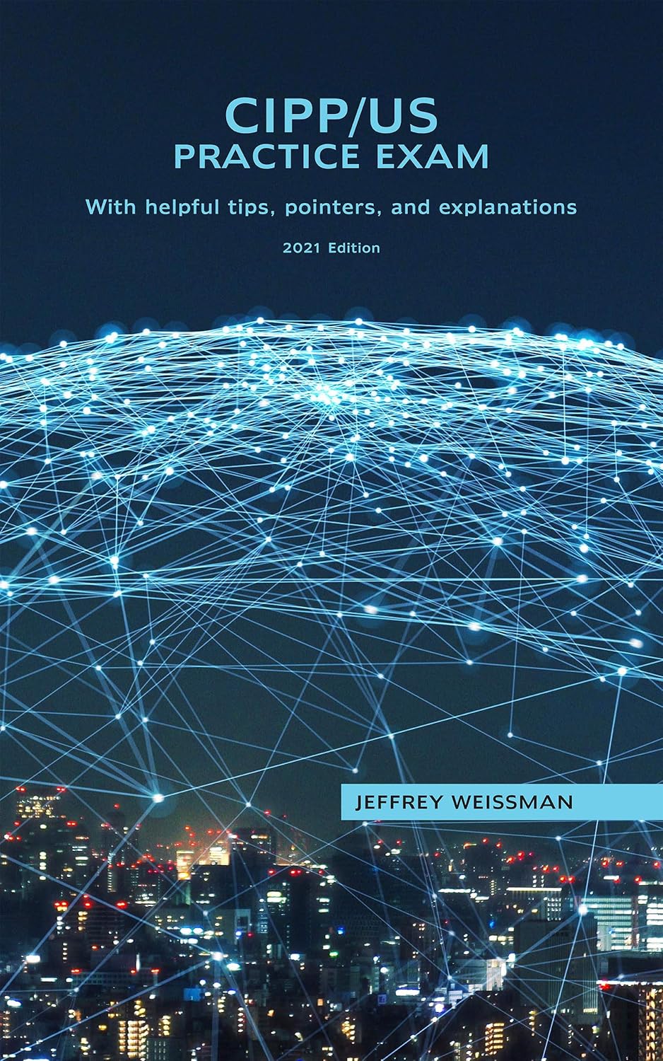 Amazon.com: CIPP/US Practice Exam: With helpful tips, pointers, and ...