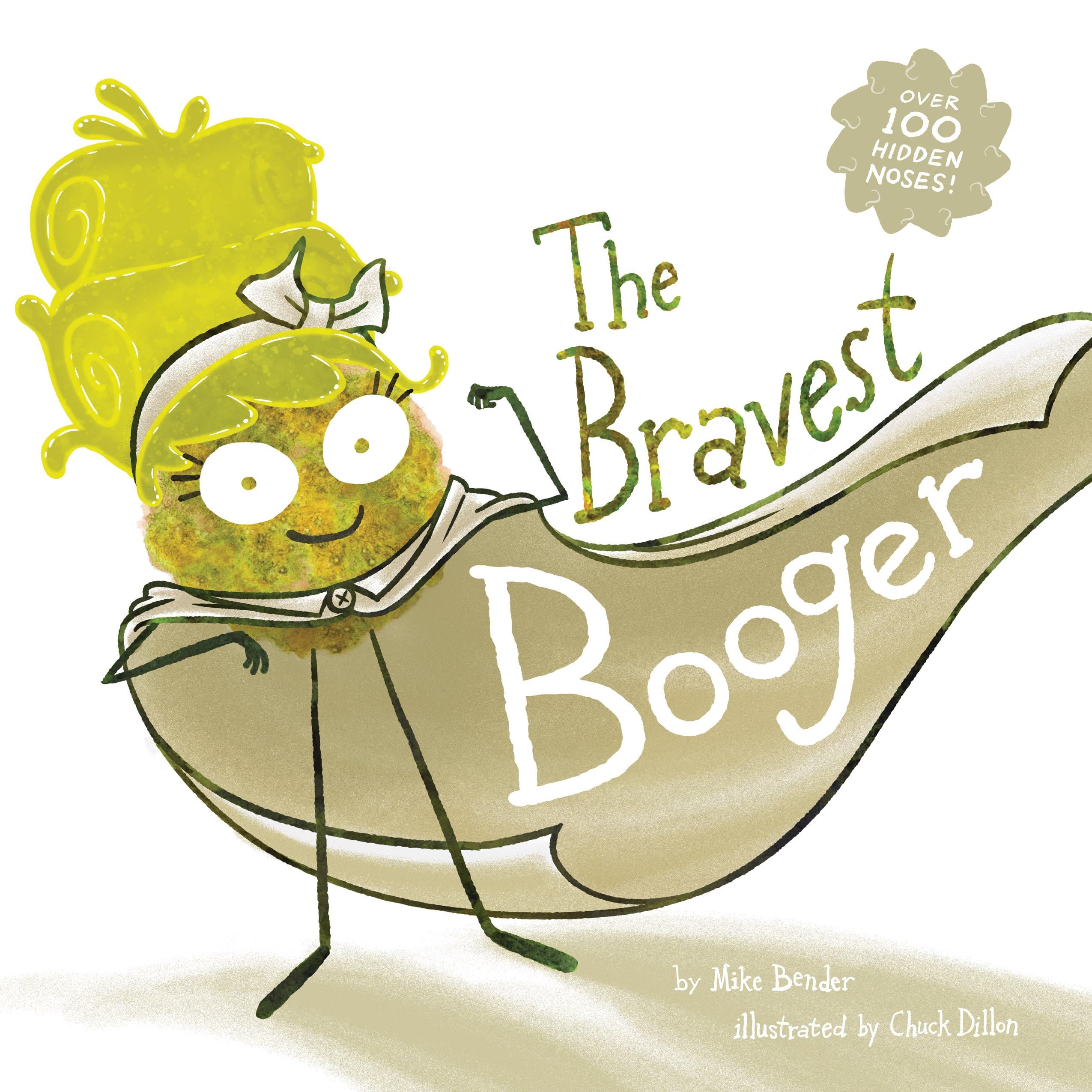Amazon.com: The Bravest Booger: 9781962447157: Bender, Mike, Dillon ...