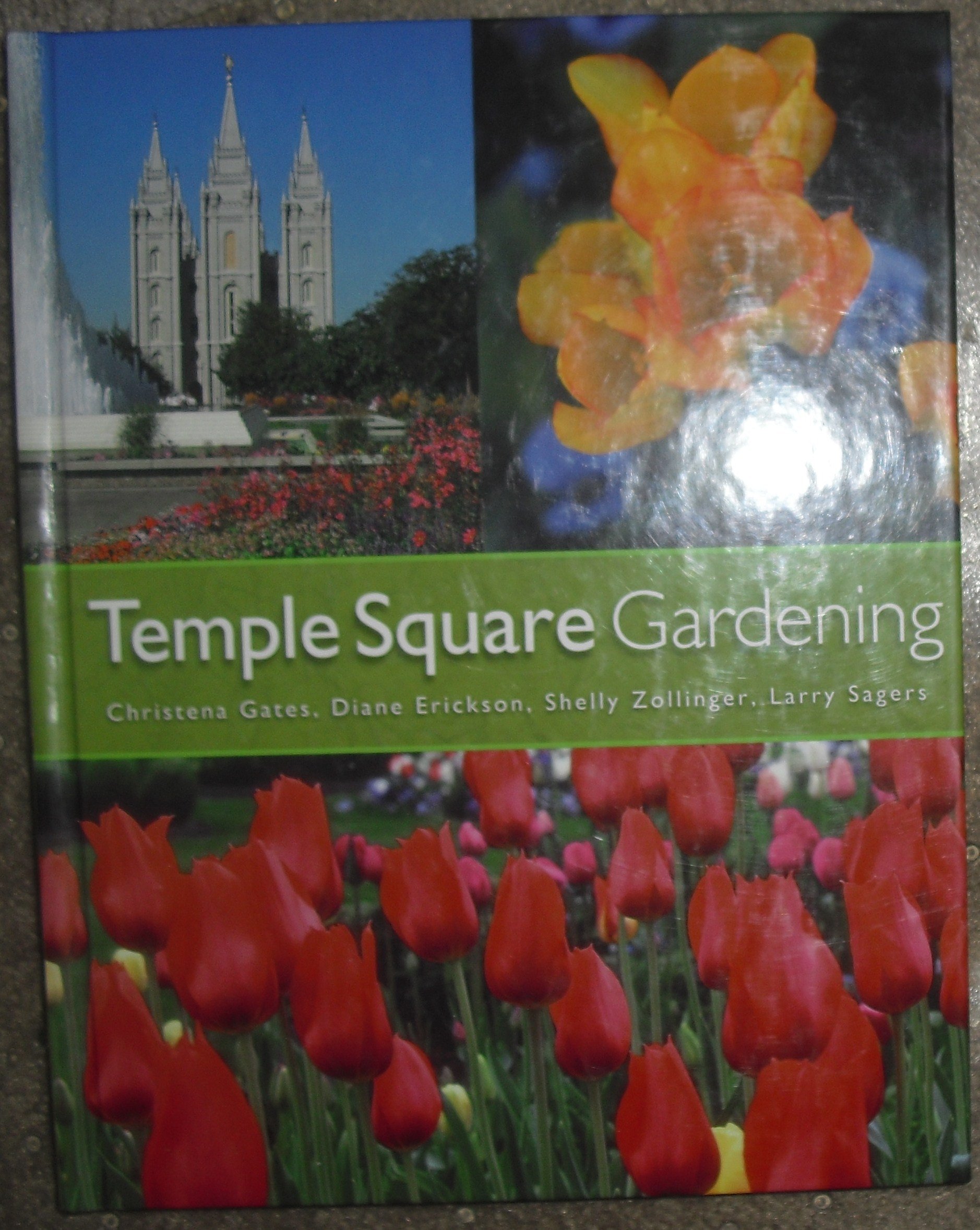 Temple Square Gardening: Christena Gates, Diane Erickson, Shelly ...