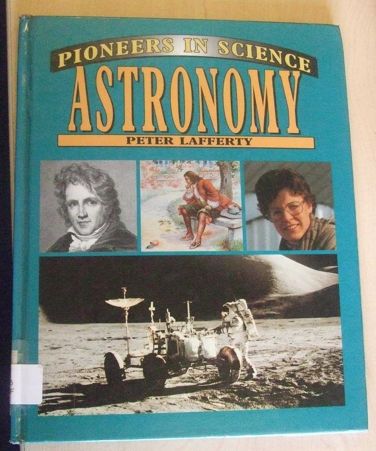 Pioneers in Science: Astronomy (Pioneers in Science): Peter Lafferty: 9780431007977: Amazon.com ...
