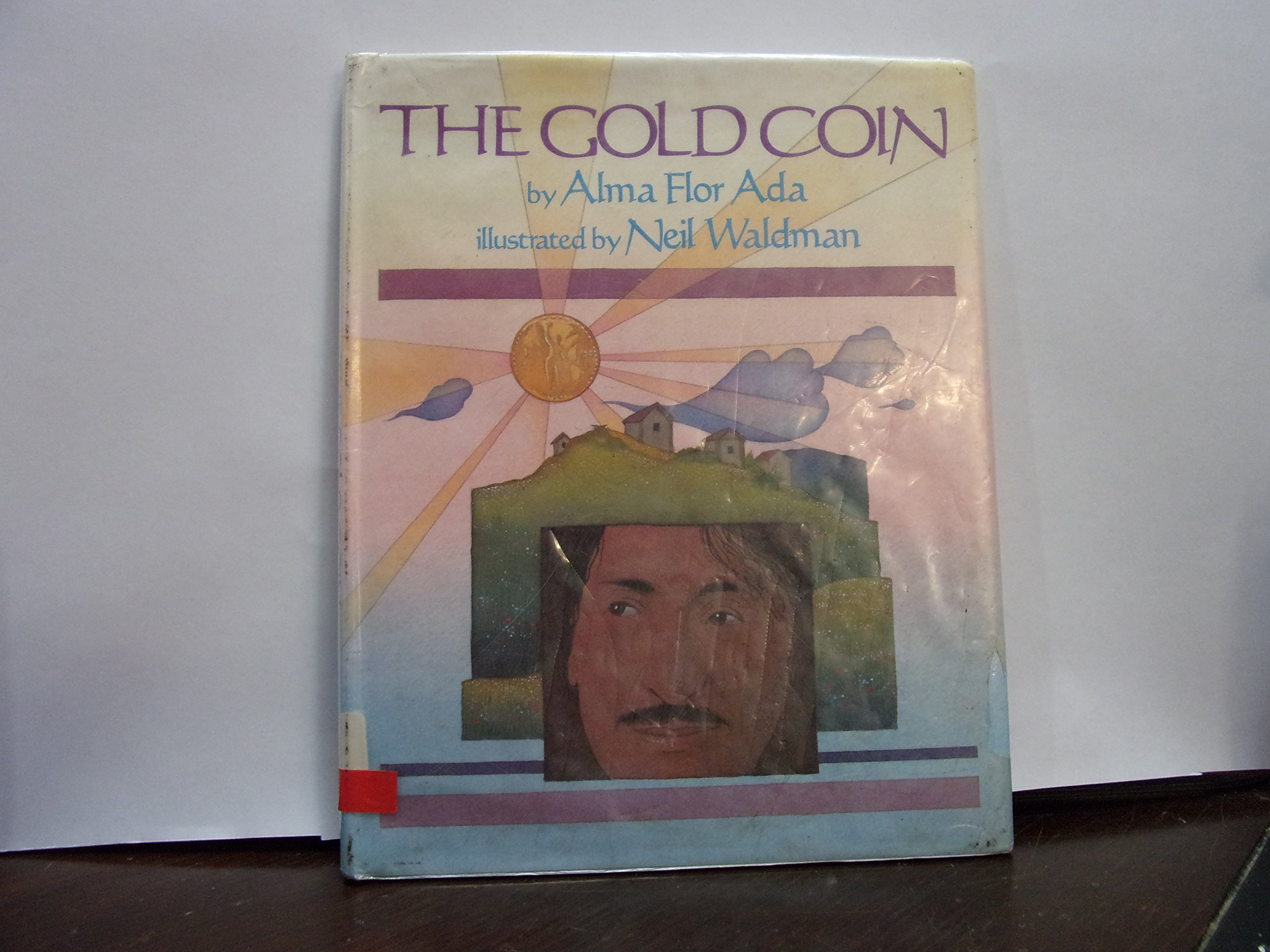 Amazon.com: The Gold Coin: 9780689316333: Ada, Alma Flor, Waldman, Neil ...