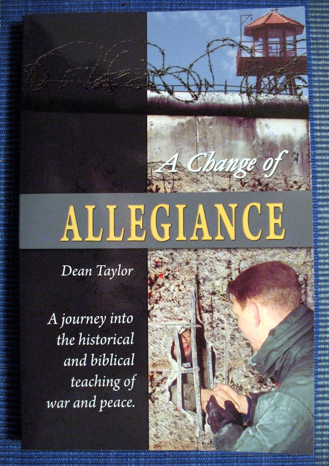 A Change of Allegiance: Dean Taylor: 9780981897301: Amazon.com: Books