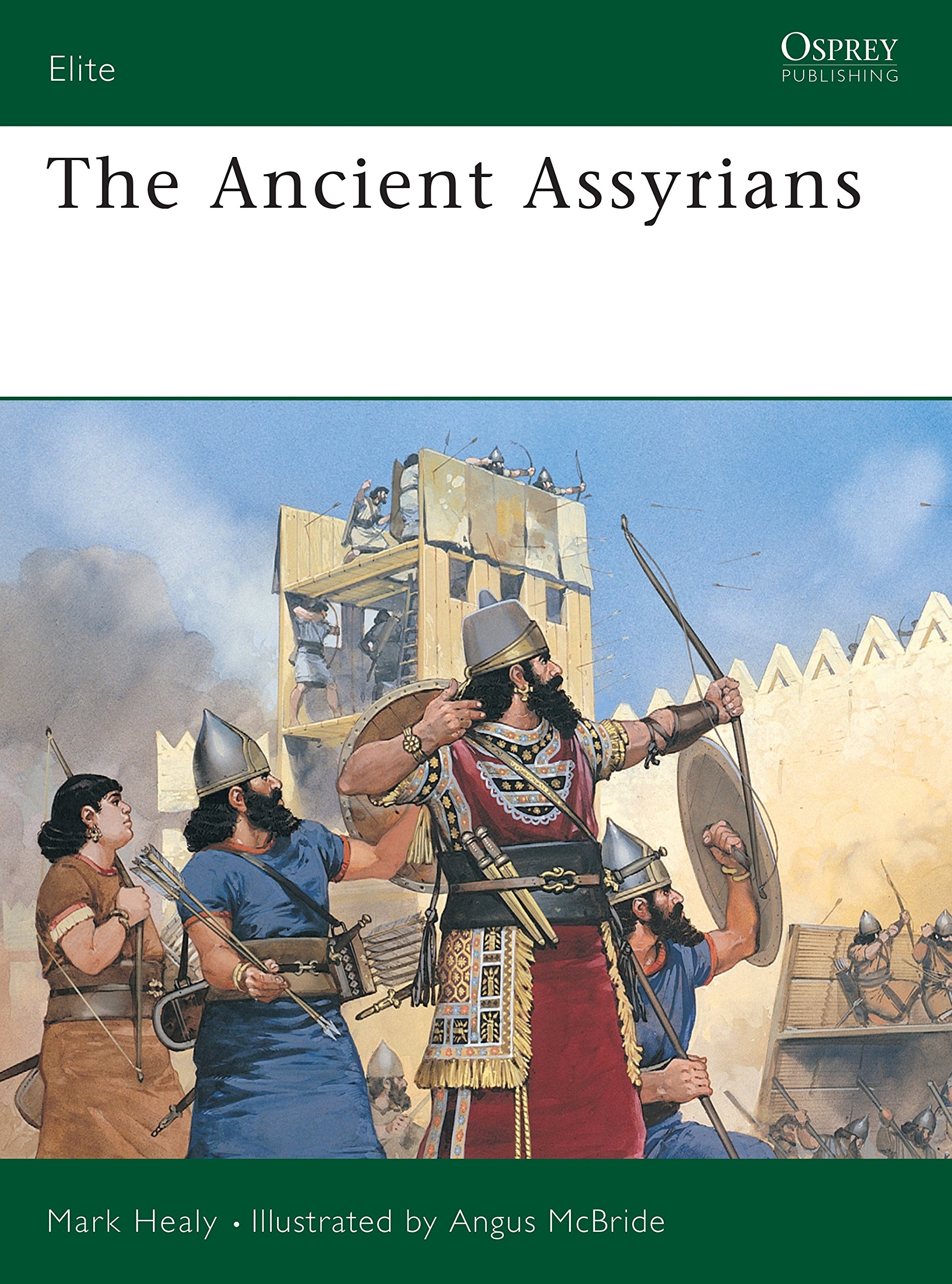 The Ancient Assyrians: No.39 (Elite): Amazon.co.uk: Healy, Mark ...
