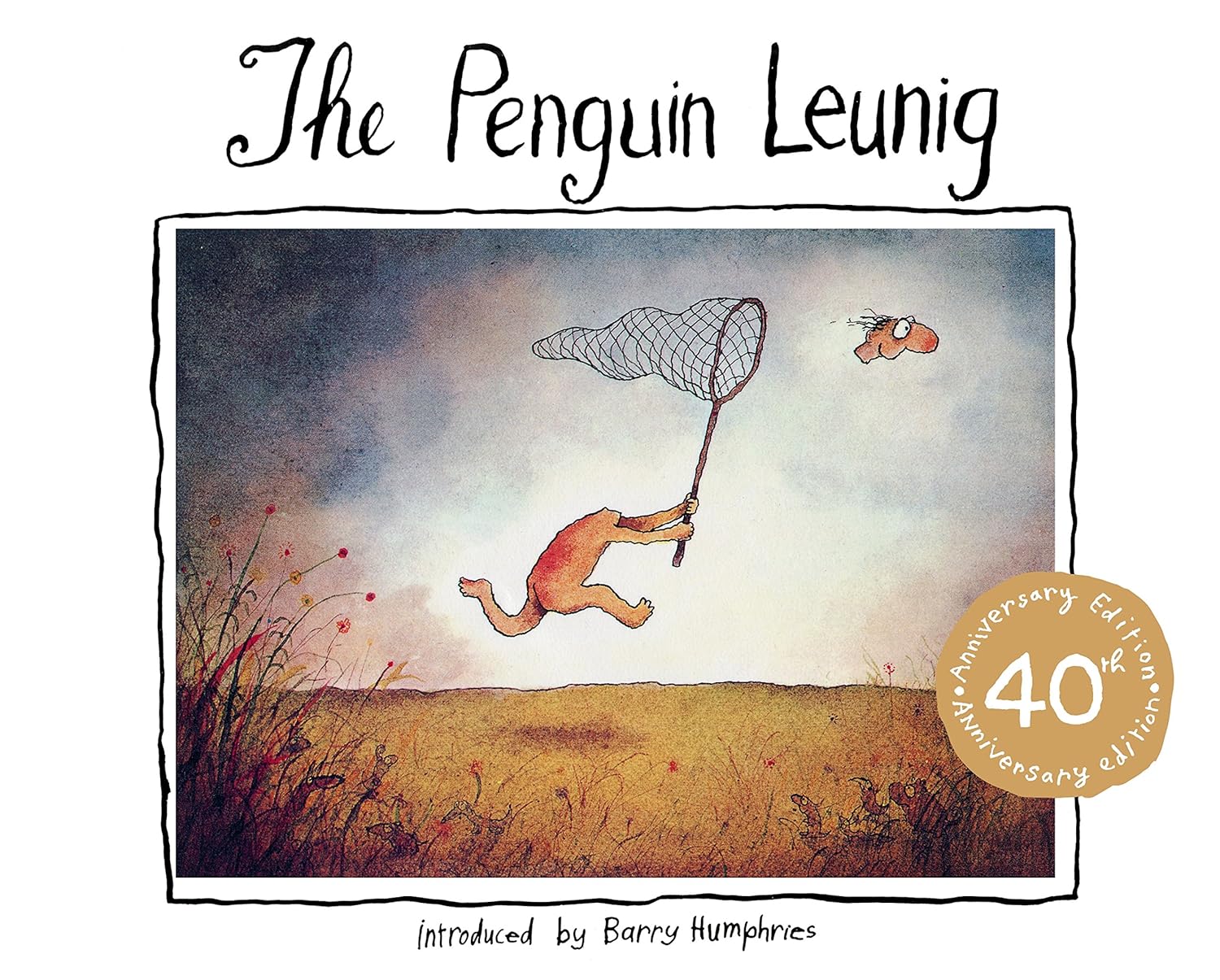 The Penguin Leunig: 40th Anniversary Edition : Leunig, Michael ...