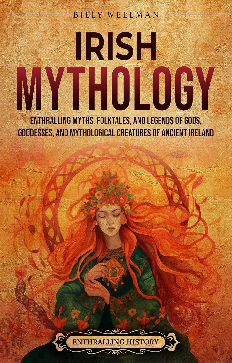 Amazon.co.jp: Irish Mythology: Enthralling Myths, Folktales, and Legends of Gods, Goddesses, and ...
