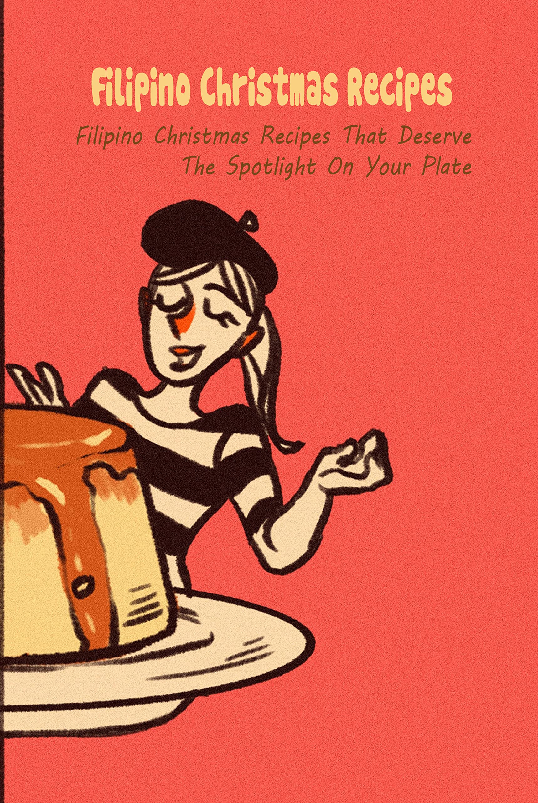 Filipino Christmas Recipes Filipino Christmas Recipes That Deserve The ...