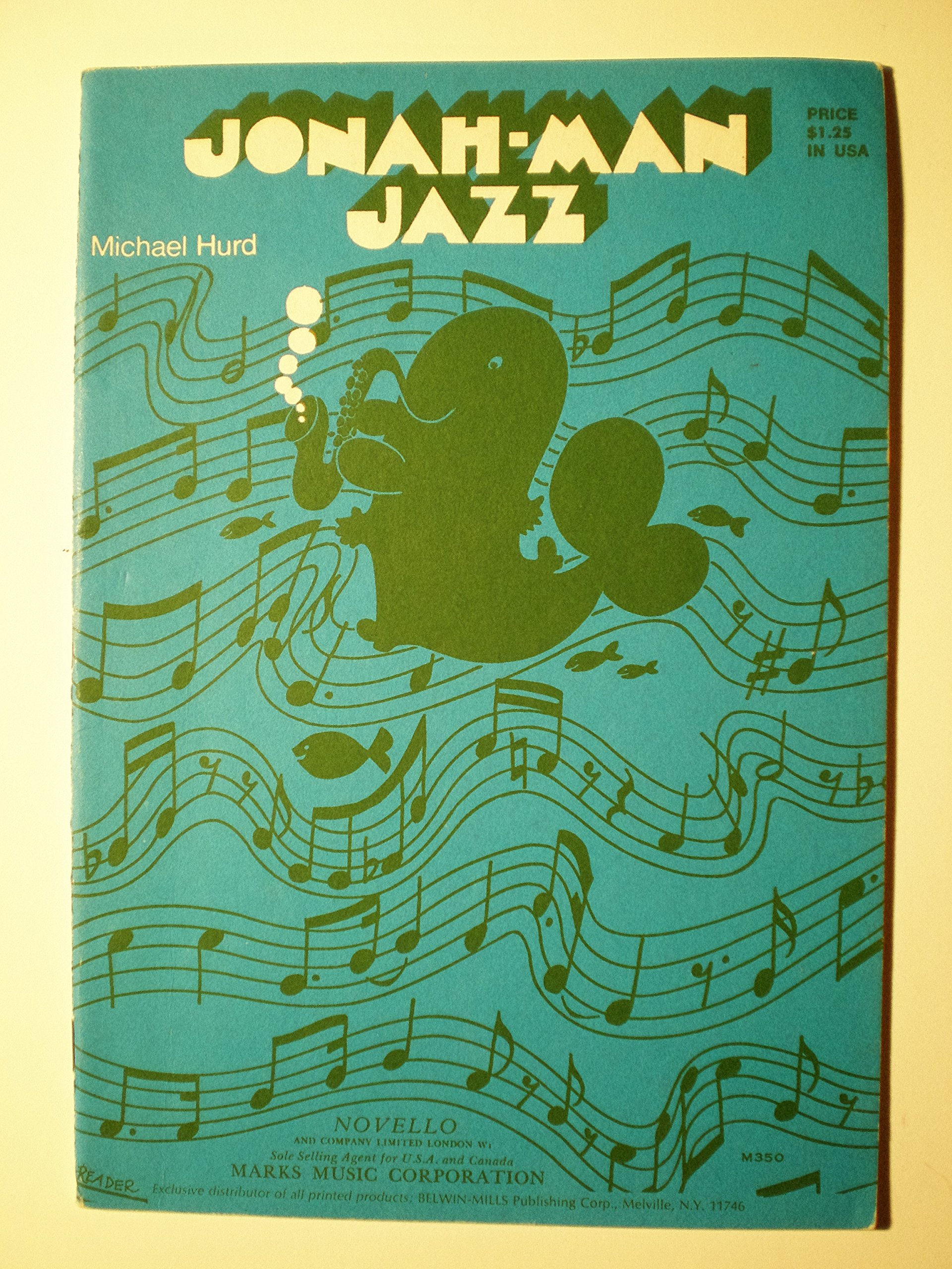 M 350 JONAH-MAN JAZZ * A CANTATA-MUSICAL: Michael Hurd: Amazon.com: Books