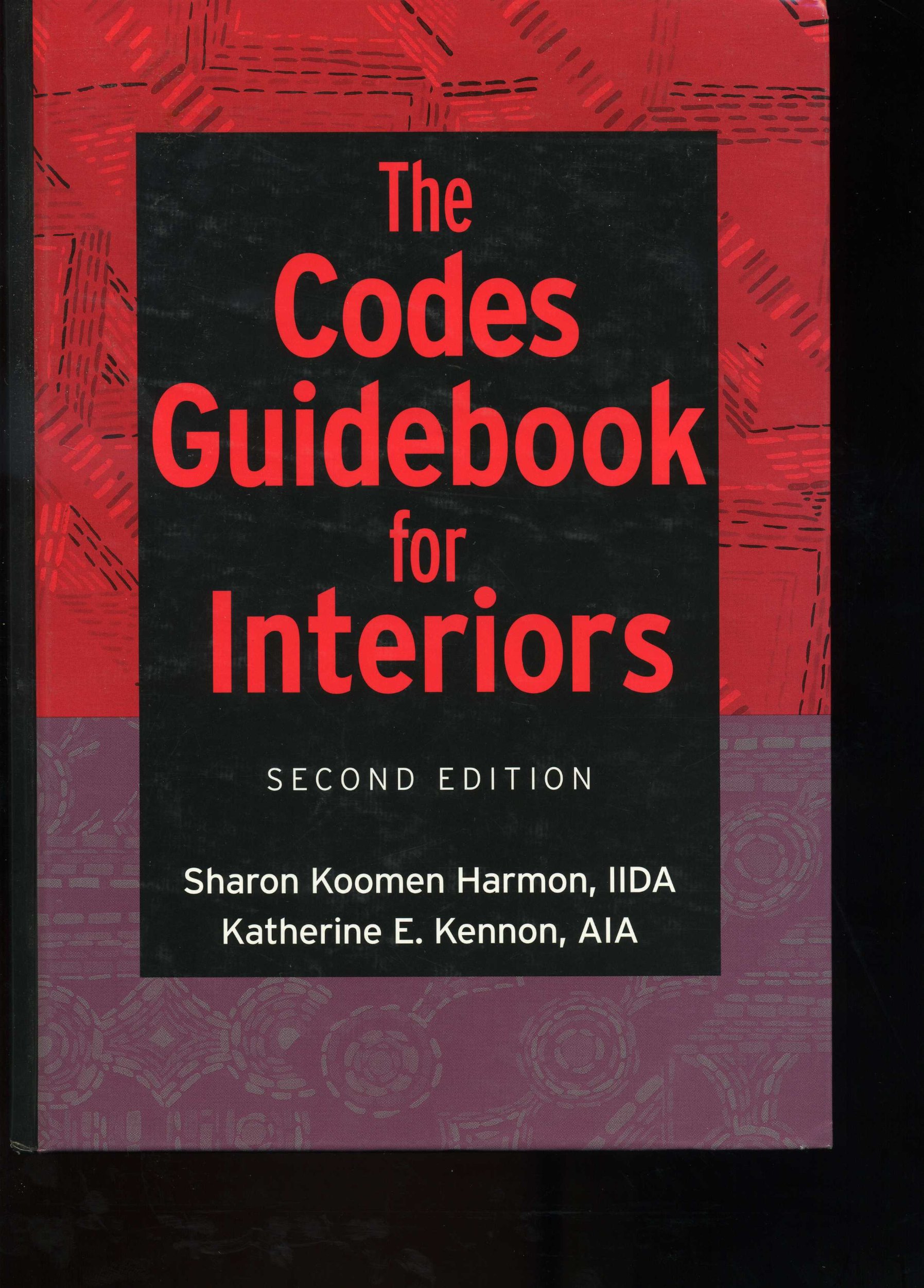 The Codes Guidebook for Interiors: Harmon, Sharon K., Kennon, Katherine ...