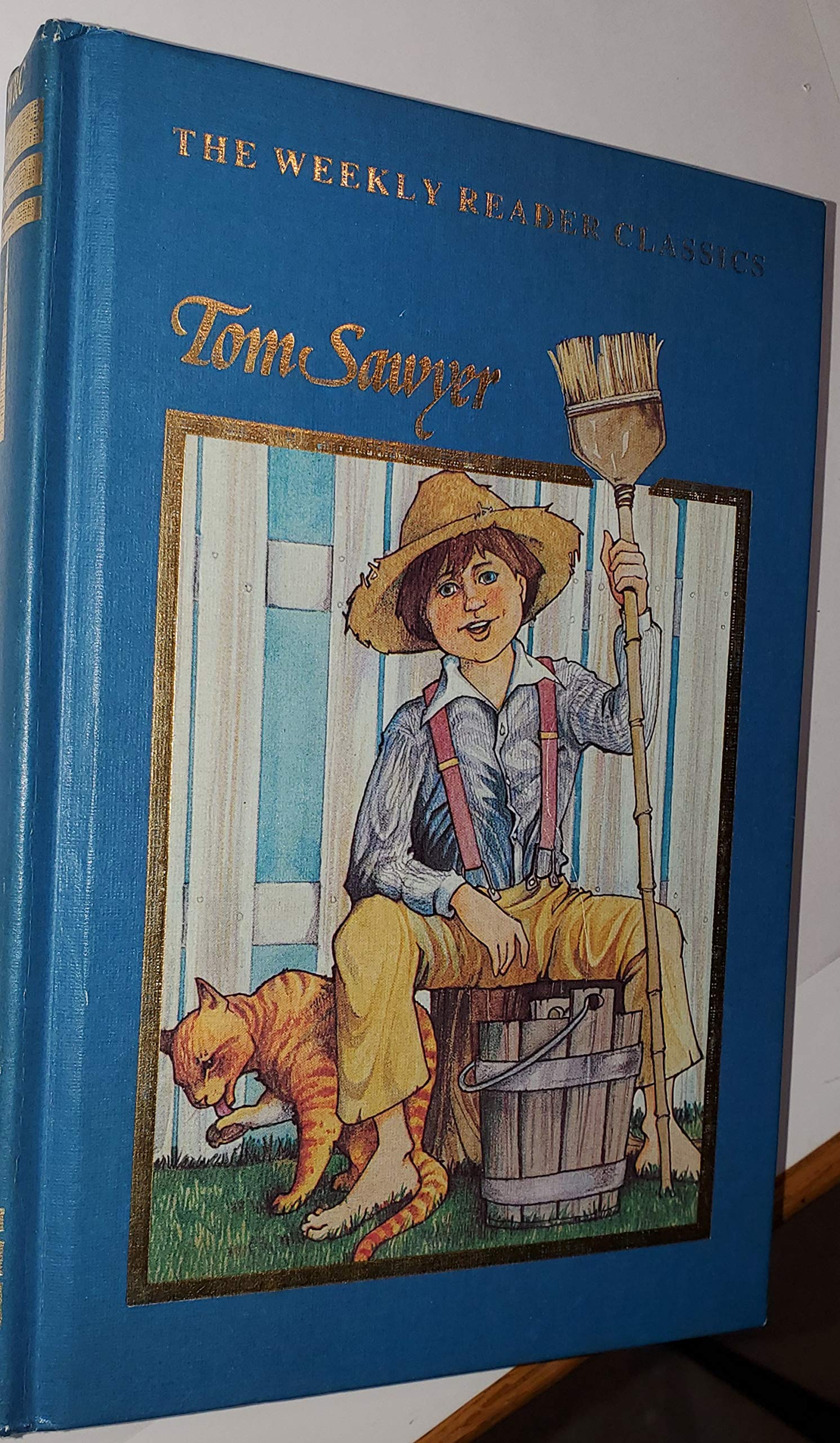 The Weekly Reader Classics Tom Sawyer: Mark Twain: 2018020901601 ...