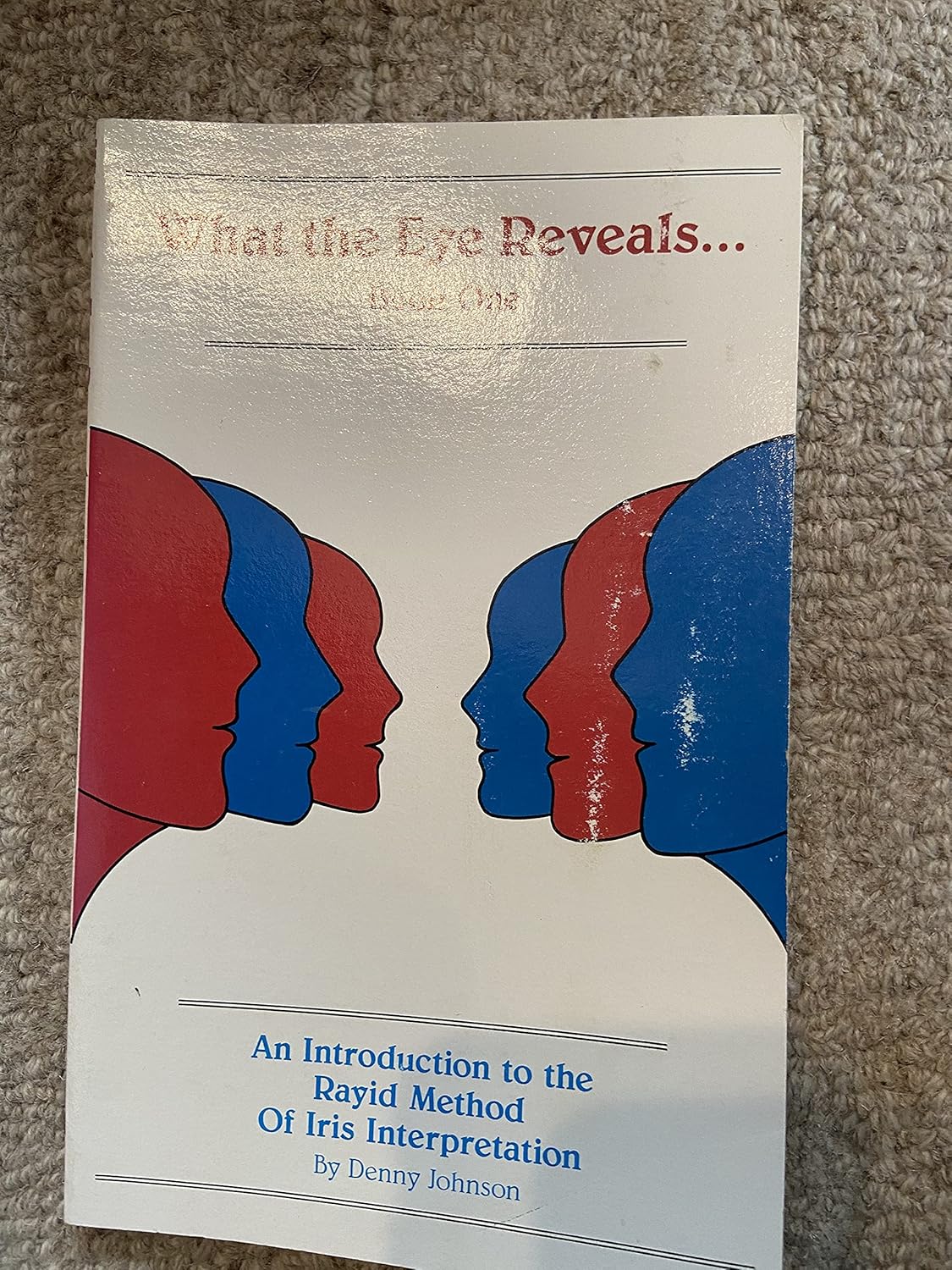 What The Eye Reveals-: An Introduction to The Rayid Method of Iris ...