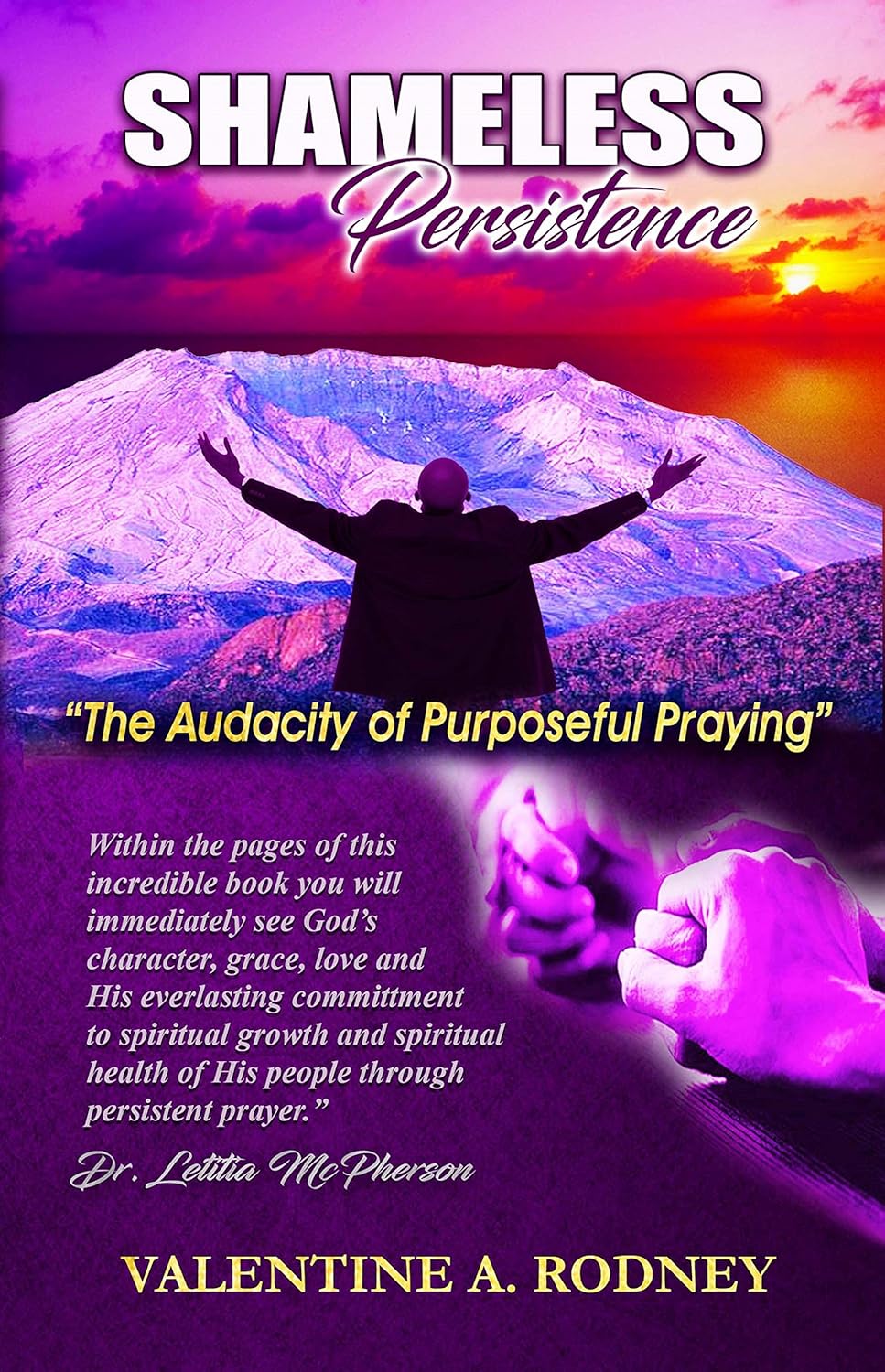 Amazon.com: Shameless Persistence: The Audacity of Purposeful Praying ...