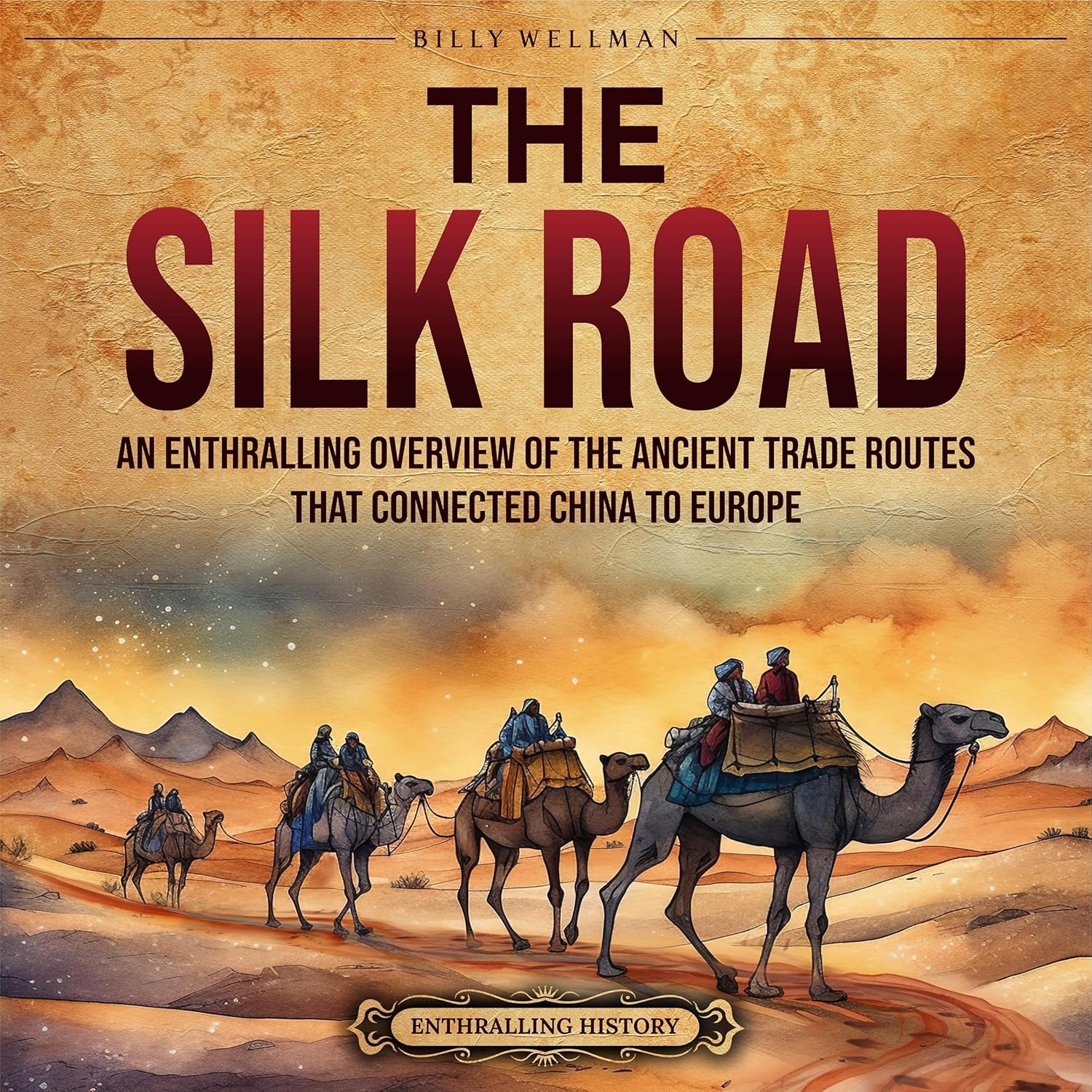 Amazon.com: The Silk Road: An Enthralling Overview of the Ancient Trade ...