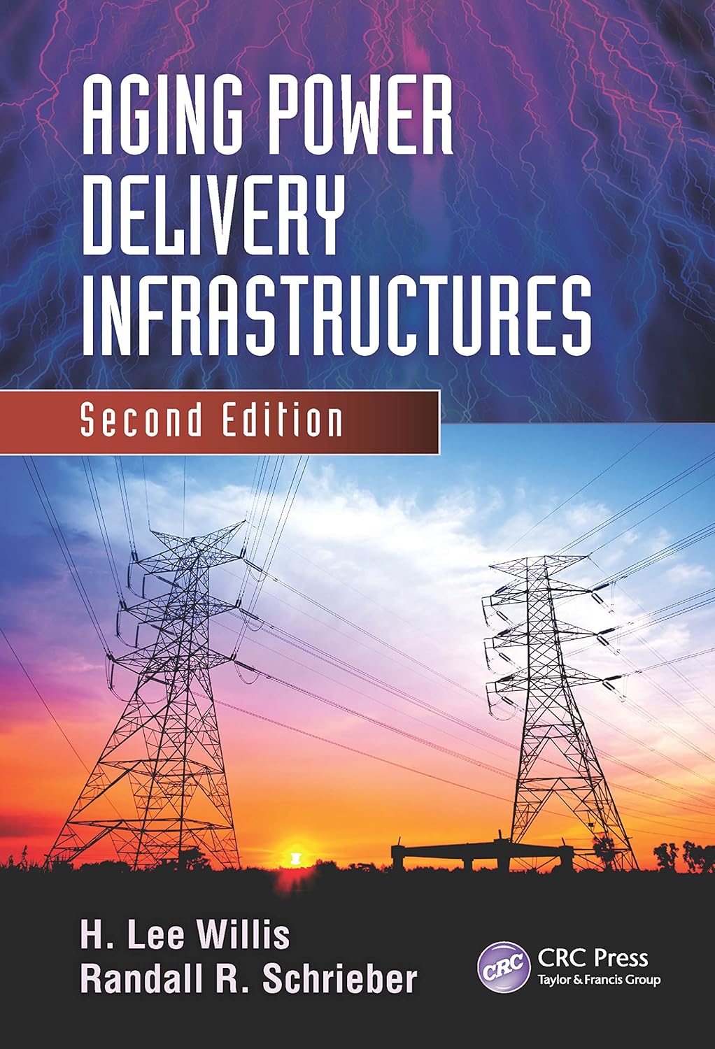 Aging Power Delivery Infrastructures (Power Engineering (Willis) Book ...