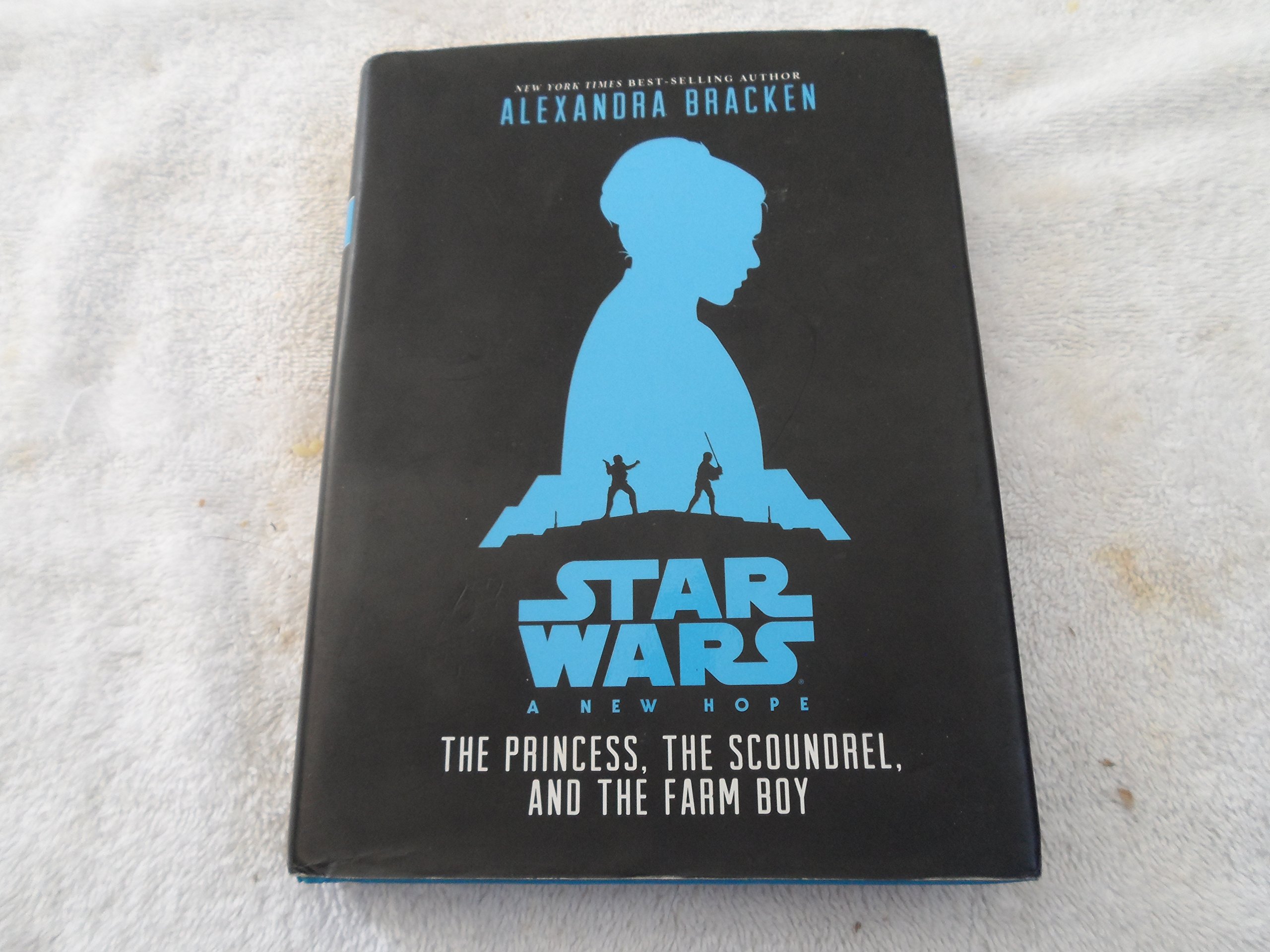 Star Wars: A New Hope The Princess, the Scoundrel, and the Farm Boy ...