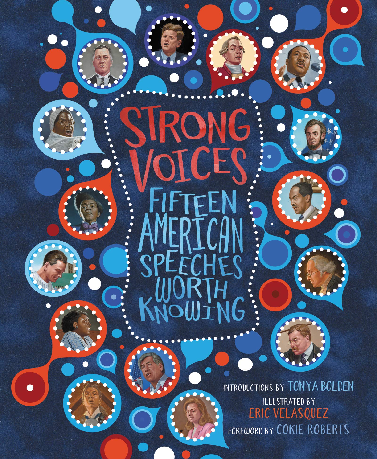 Strong Voices: Fifteen American Speeches Worth Knowing: Bolden, Tonya ...