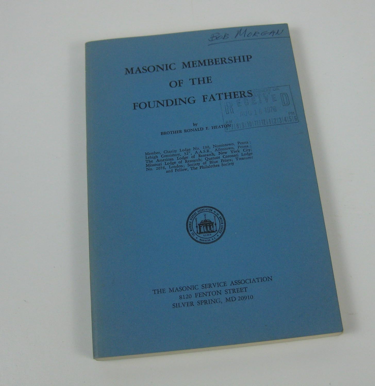 Masonic Membership of The Founding Fathers: Heaton, Ronald E.: Amazon ...