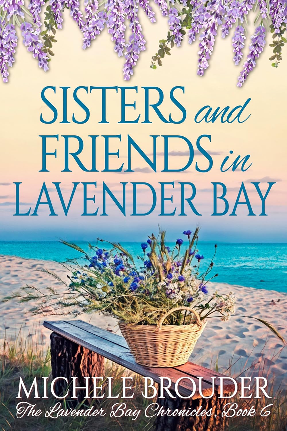 Amazon.com: Sisters and Friends in Lavender Bay (The Lavender Bay ...