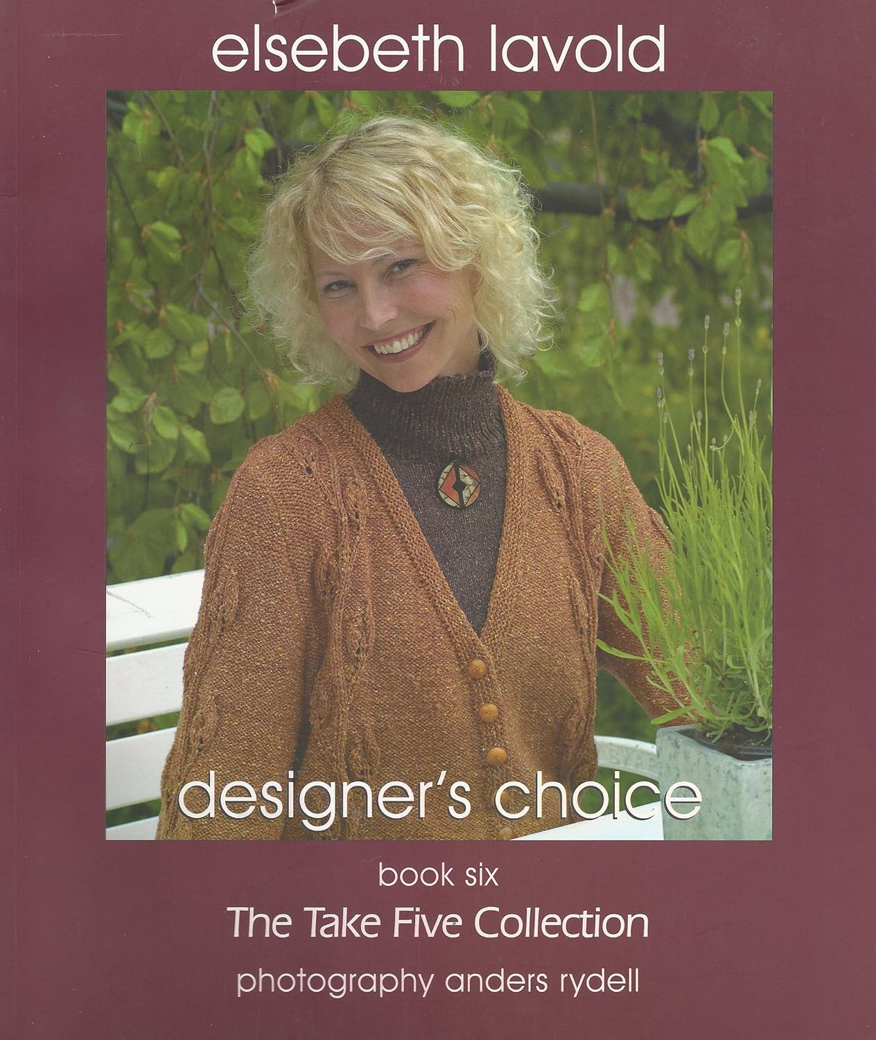 DESIGNERS CHOICE BOOK SIX: The Take Five Collection: Elsebeth Lavold ...