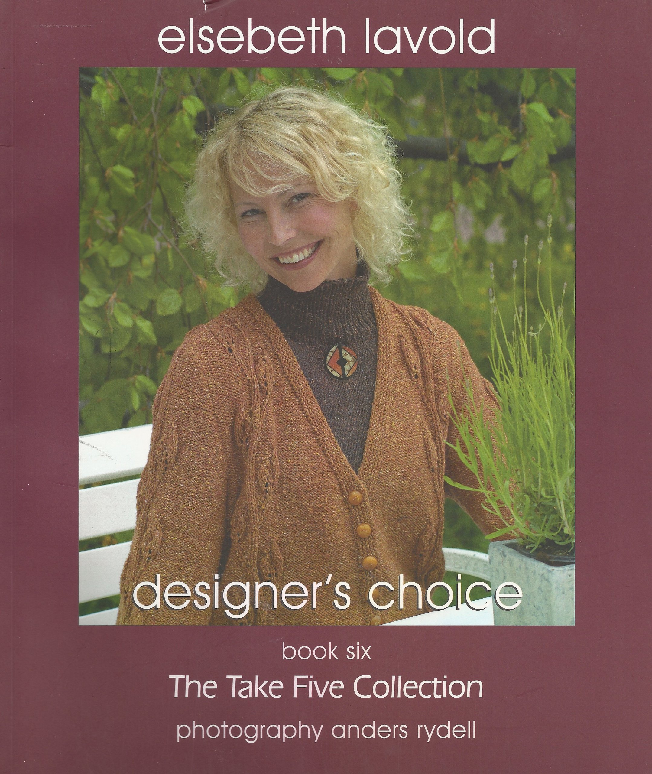 DESIGNERS CHOICE BOOK SIX: The Take Five Collection: Elsebeth Lavold ...